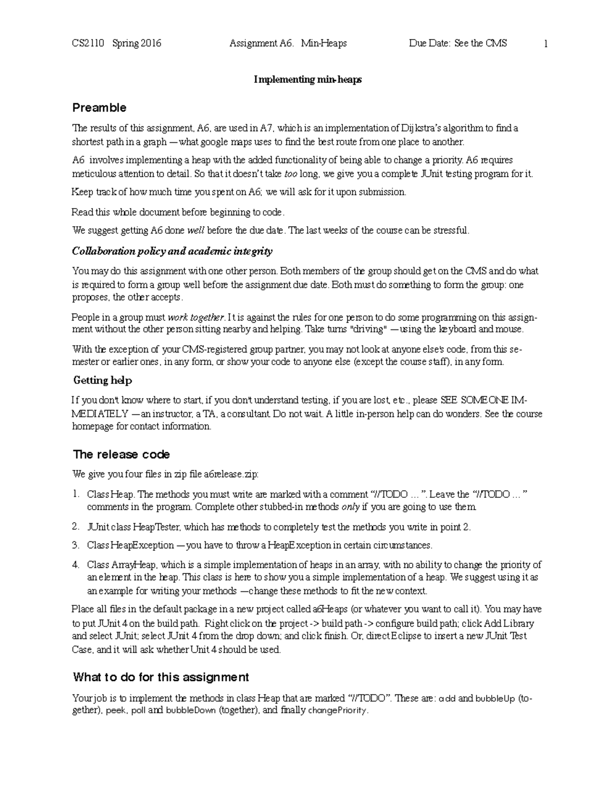 Seminar assignments - Assignment a6 - CS2110 Spring 2016 Assignment A6. Due Date: See the CMS ...