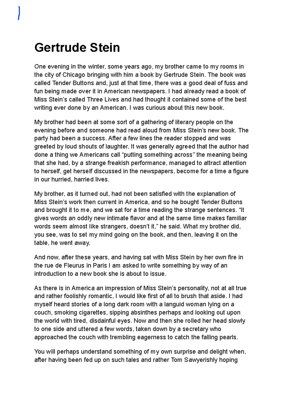 Reading practice - Gertrude Stein One evening in the winter, some years ...