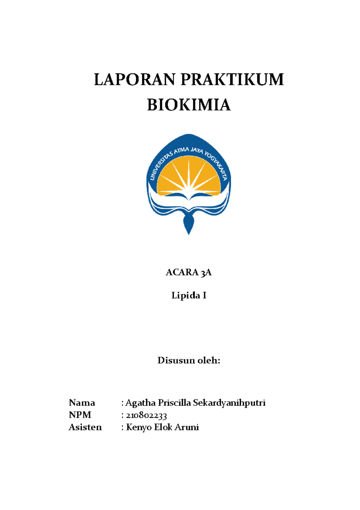 Acara 3A Lipida I - LAPORAN PRAKTIKUM BIOKIMIA ACARA 3A Lipida I ...