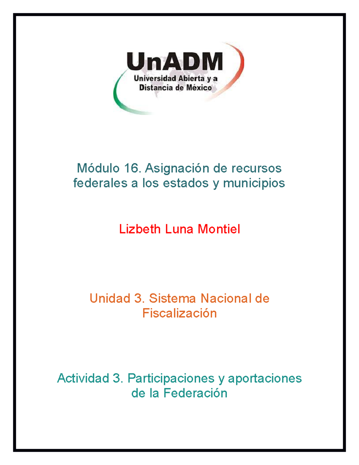Módulo 16 - tarea - Módulo 16. Asignación de recursos federales a los ...