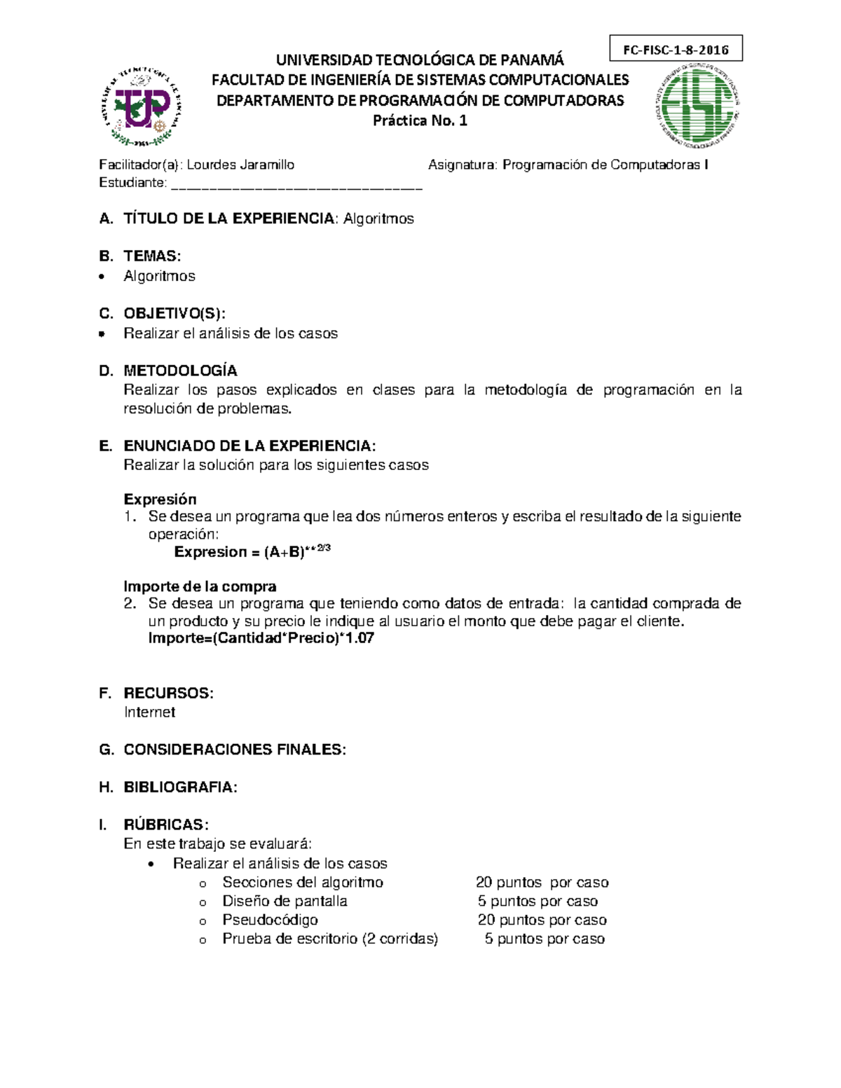 Práctica No. 1 - practica n1 de programación - UNIVERSIDAD TECNOLÓGICA DE PANAMÁ FACULTAD DE ...