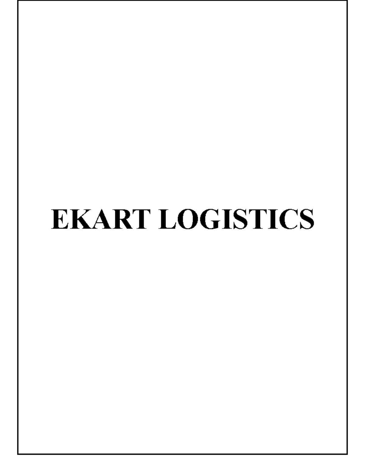 Feismo - EKART LOGISTICS 1 OBJECTIVE OF THE STUDY The objectives of the Project are: To know ...