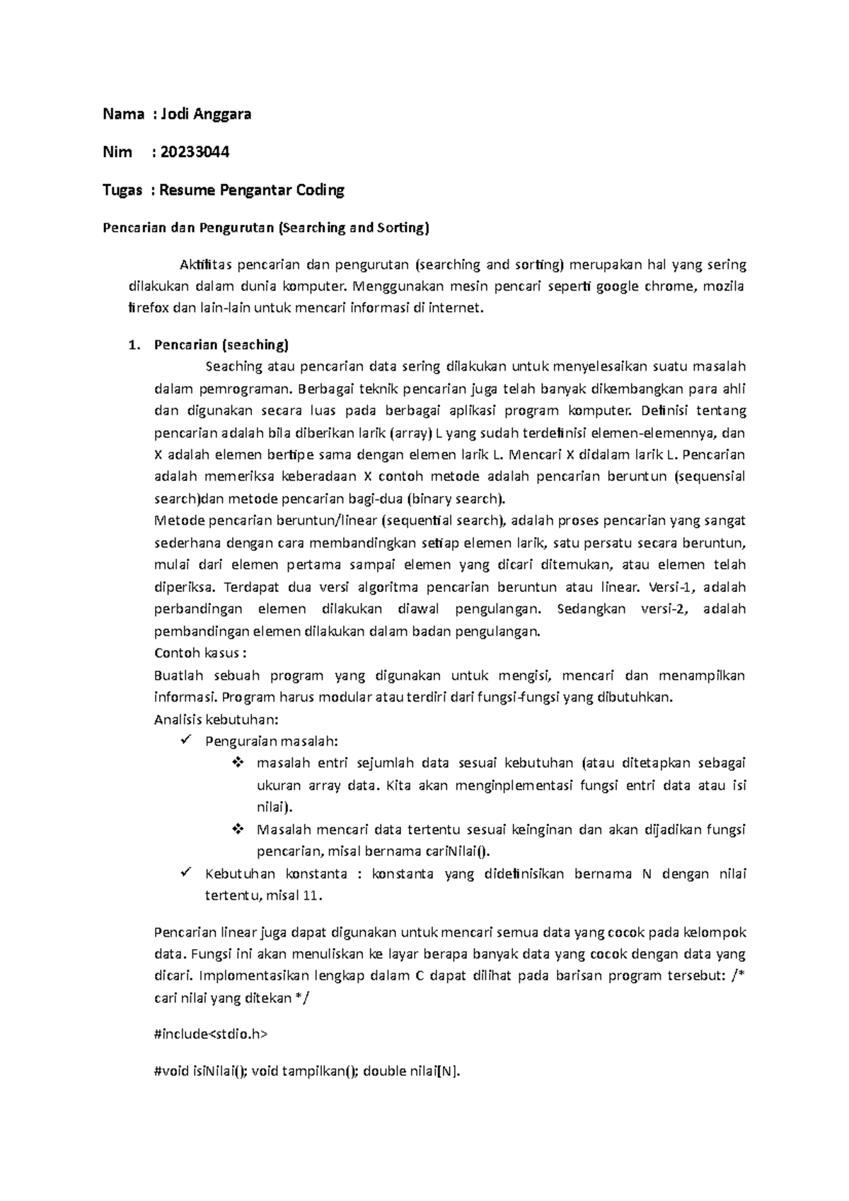 T9 Pengantar Coding JODI Anggara 20233044 - Nama : Jodi Anggara Nim ...