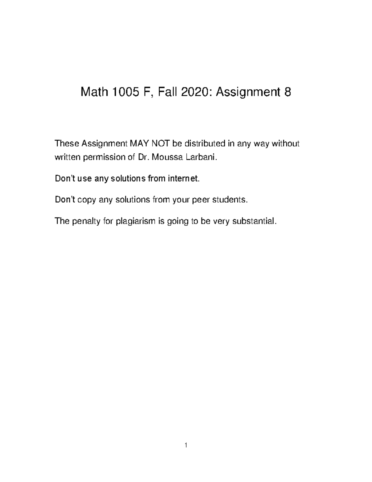 Math 1005 Assignment 8 2020 Fall - Math 1005 F, Fall 2020: Assignment 8 These Assignment MAY NOT ...
