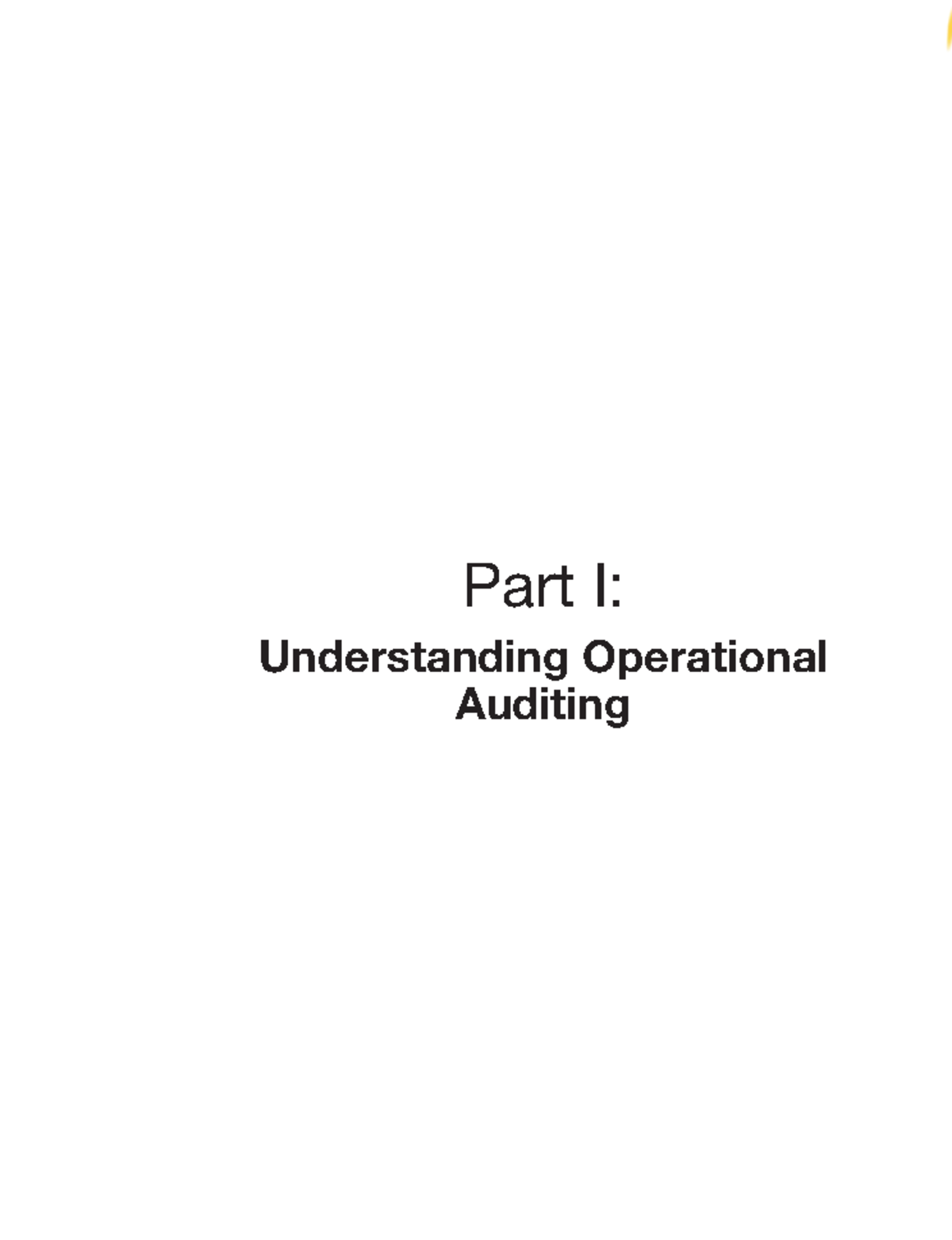 Operational Auditing Chapter 1 - Part I: Understanding Operational Auditing This page ...