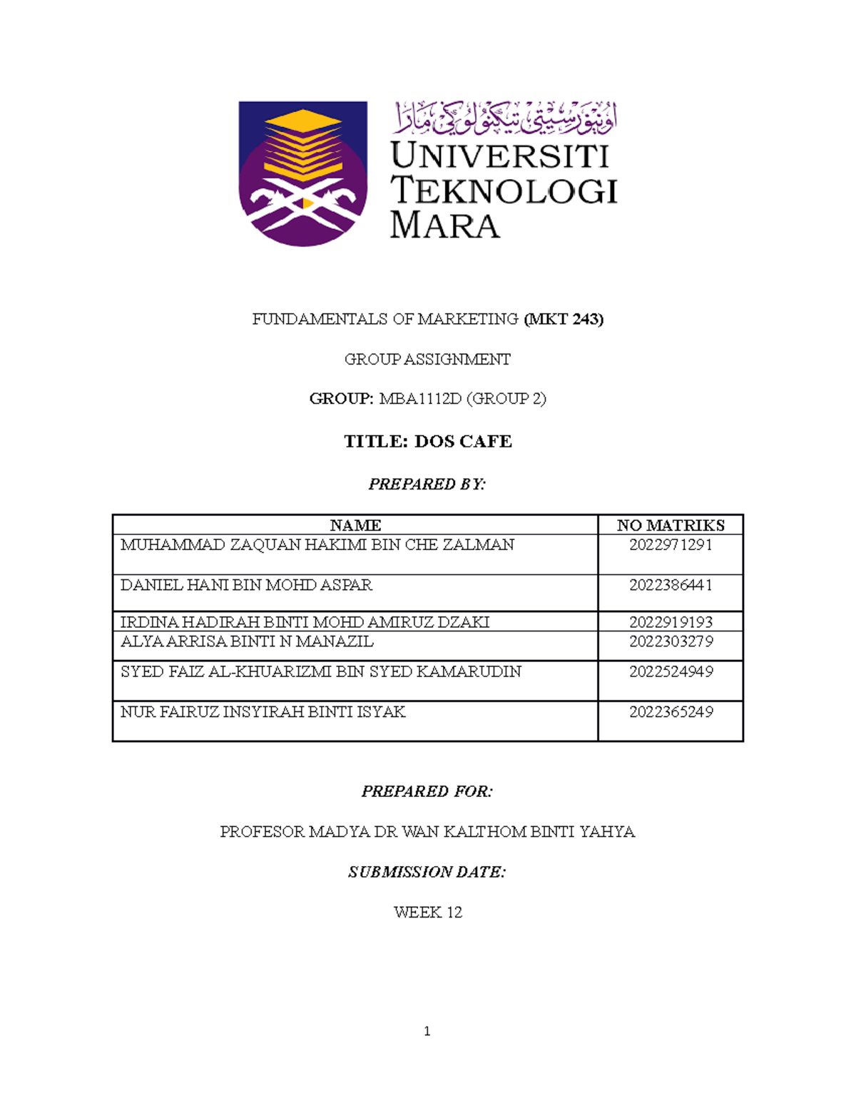 Mkt GP Assigment - keje - FUNDAMENTALS OF MARKETING (MKT 243) GROUP ...