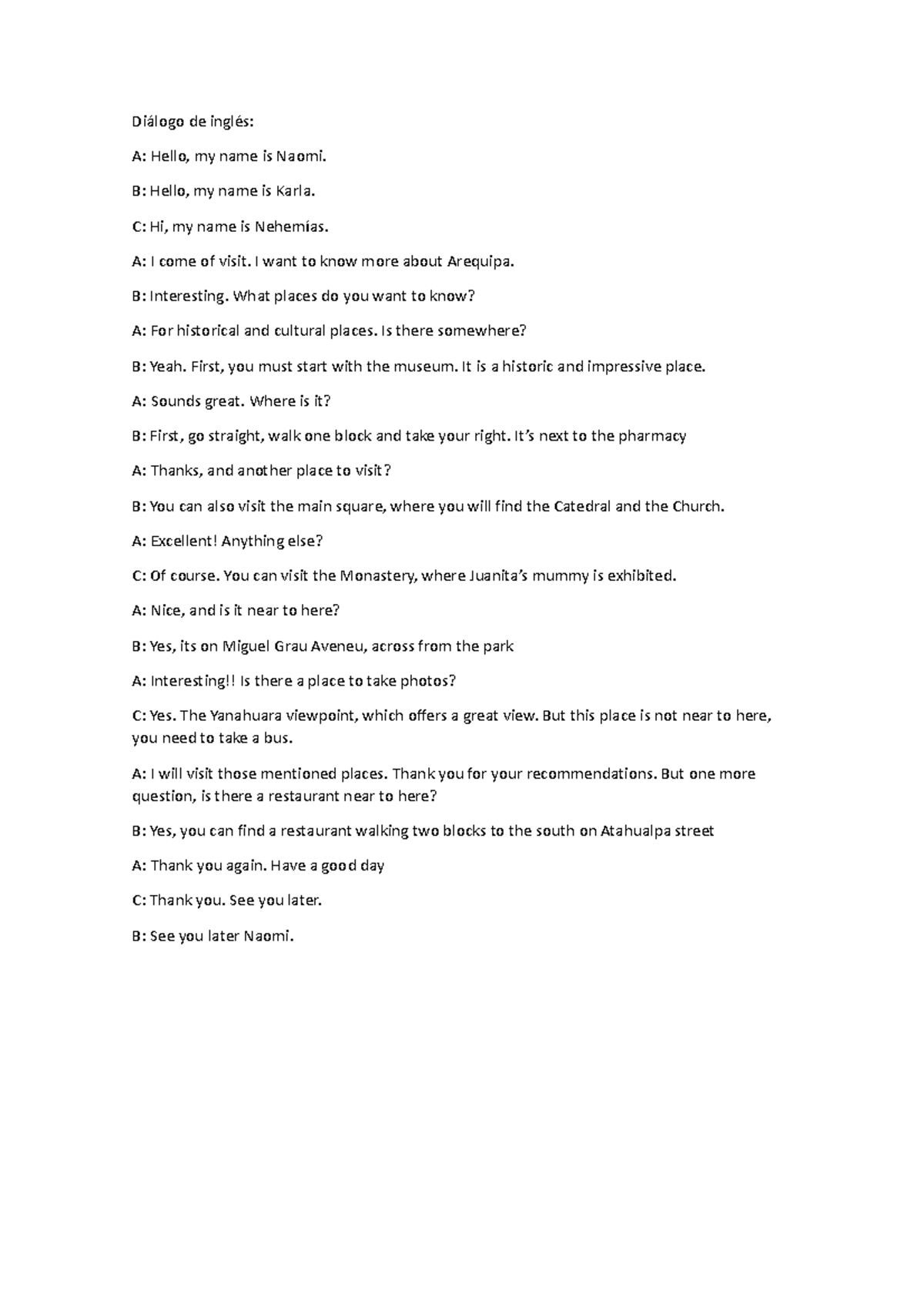 Diálogo de inglés - SEMANA 9 - Diálogo de inglés: A: Hello, my name is ...