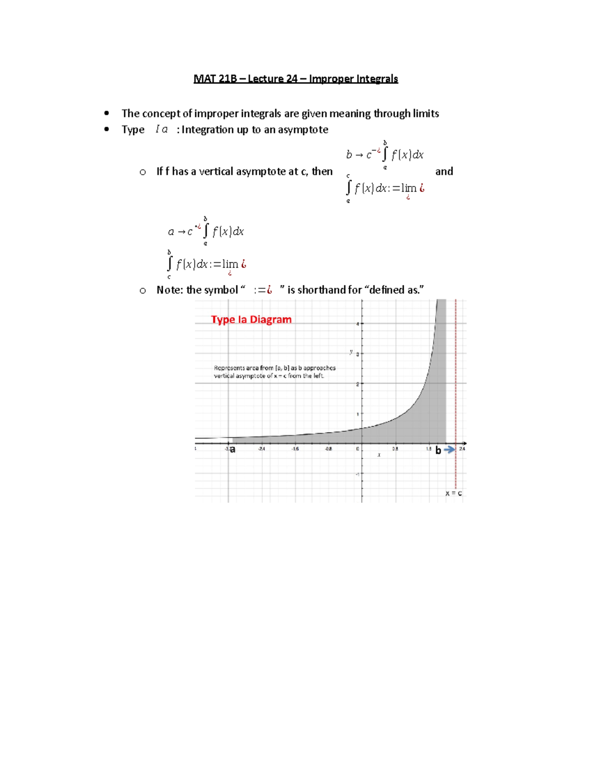 MAT 21B – Lecture 24 – Improper Integrals - MAT 21B Lecture 24 Improper Integrals The concept of ...