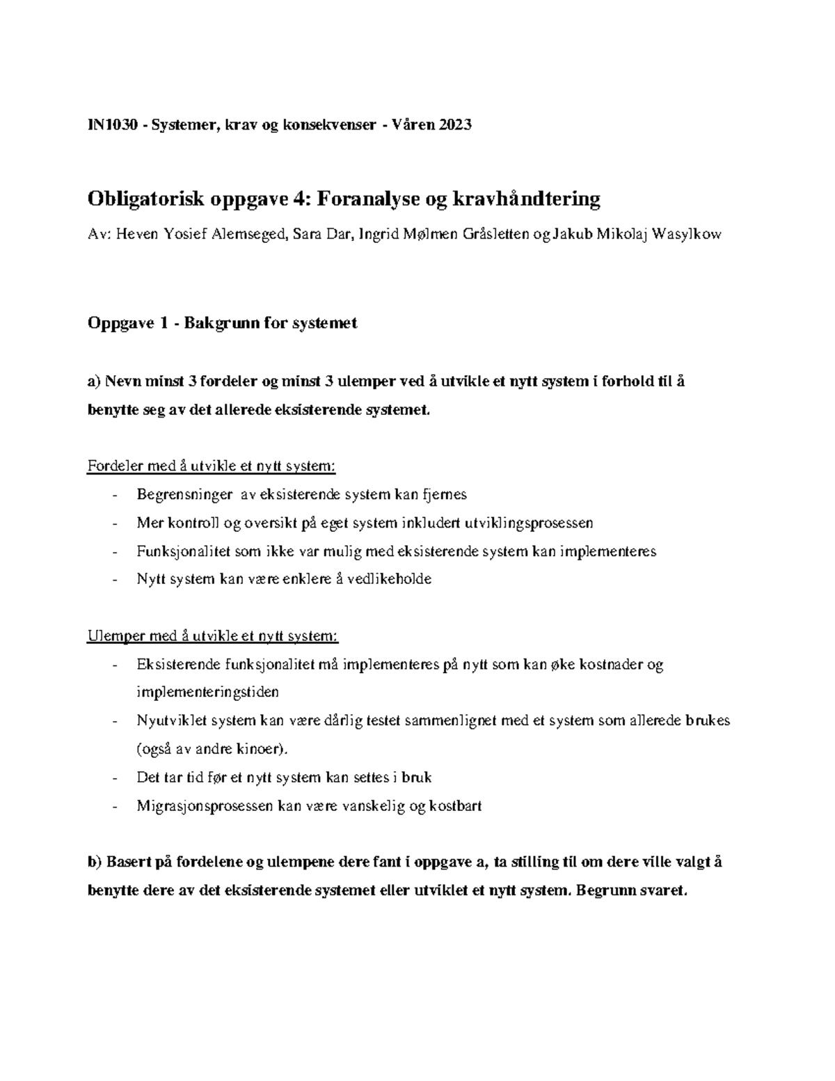 1030 4 - oblig 4 - IN1030 - Systemer, krav og konsekvenser - Vå ren 2023 Obligatorisk oppgave 4 ...