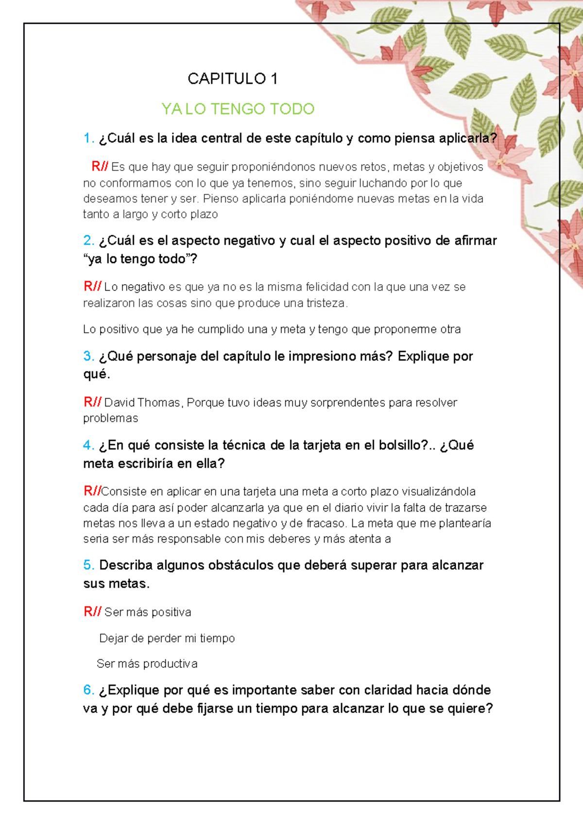 Capitulo 1- ya lo tengo todo - CAPITULO 1 YA LO TENGO TODO 1. ¿Cuál es ...