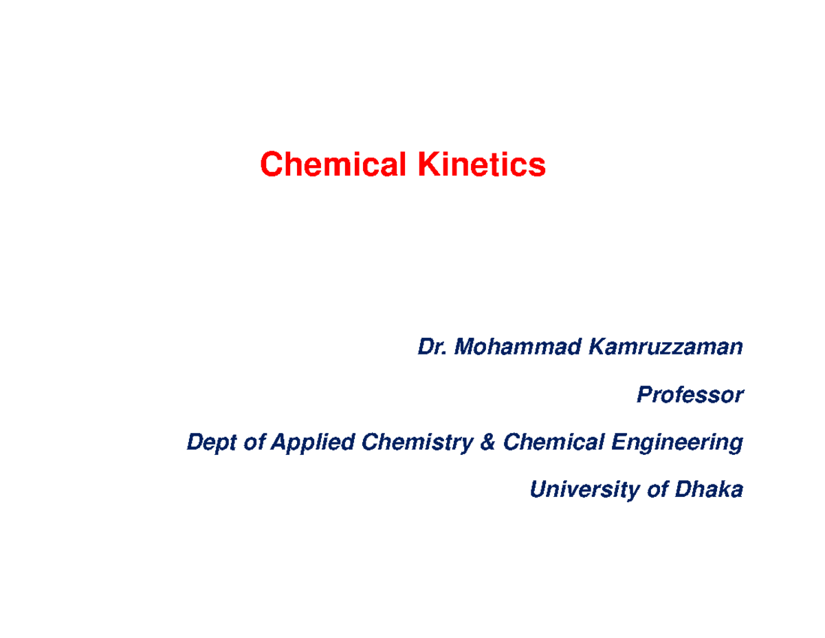 Chemical Kinetics 1 - Chemical Kinetics Dr. Mohammad Kamruzzaman ...