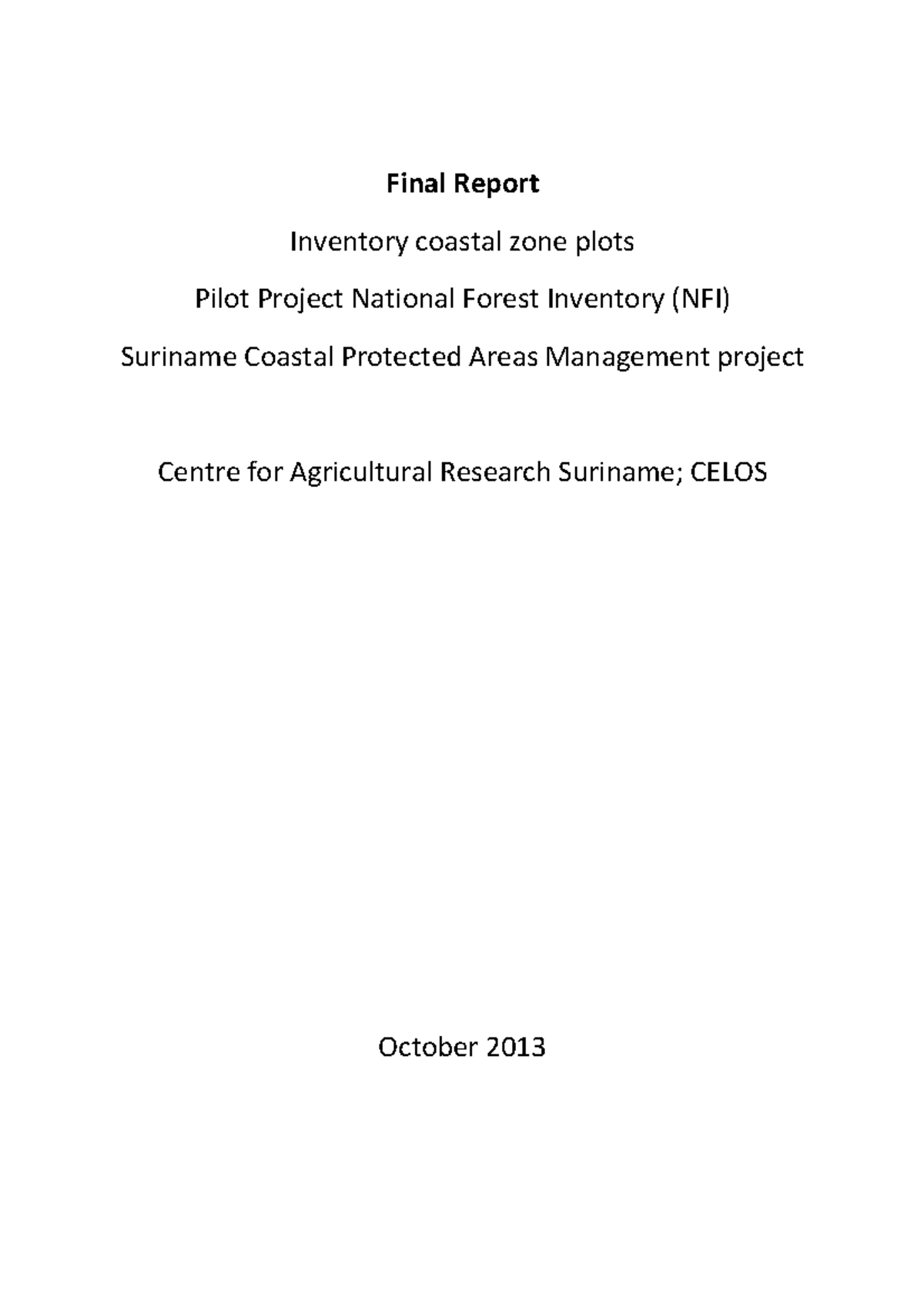 Celos (2013 ) Forest Inventory - Final Report Inventory coastal zone plots Pilot Project ...