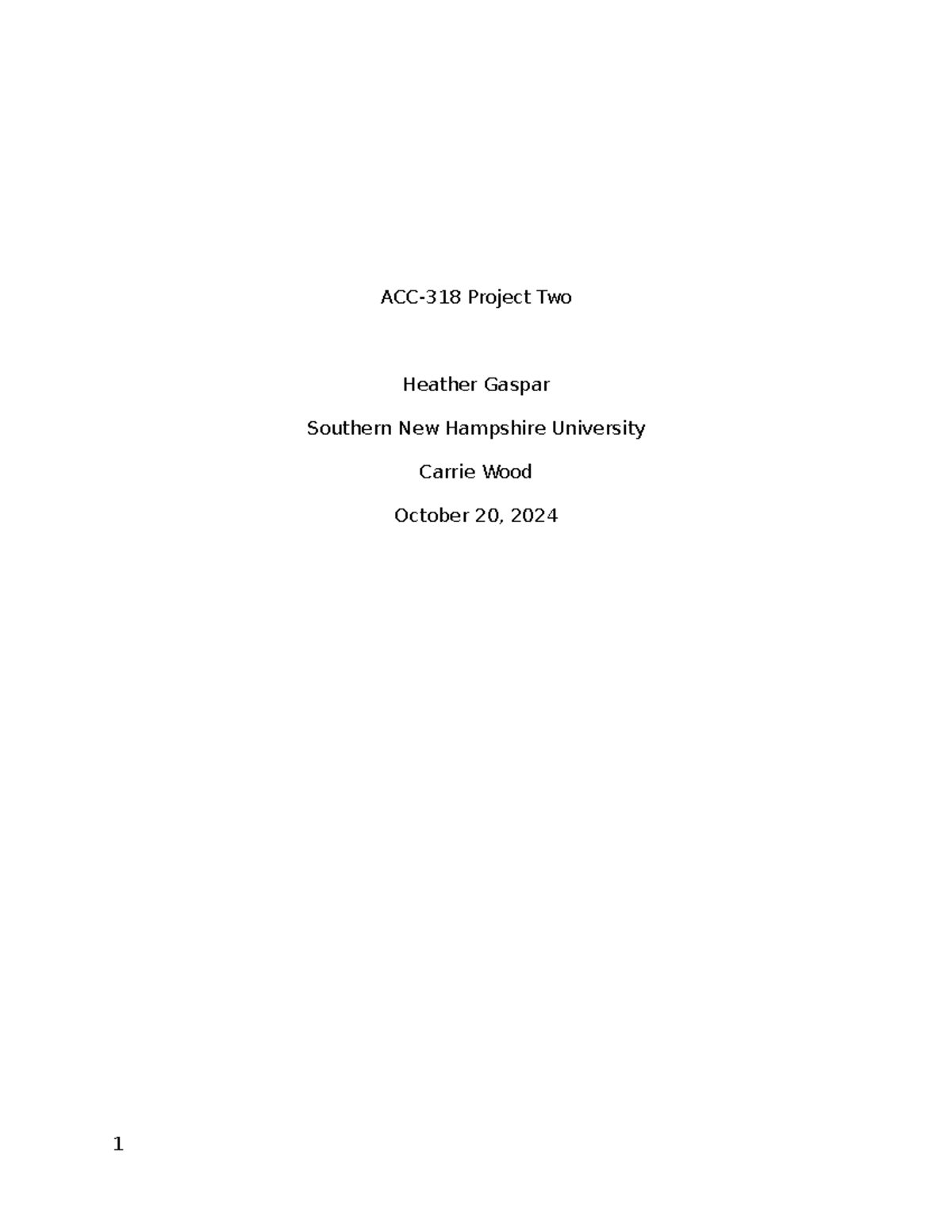 ACC-318 Project Two - Good feedback, she is looking for more detail ...