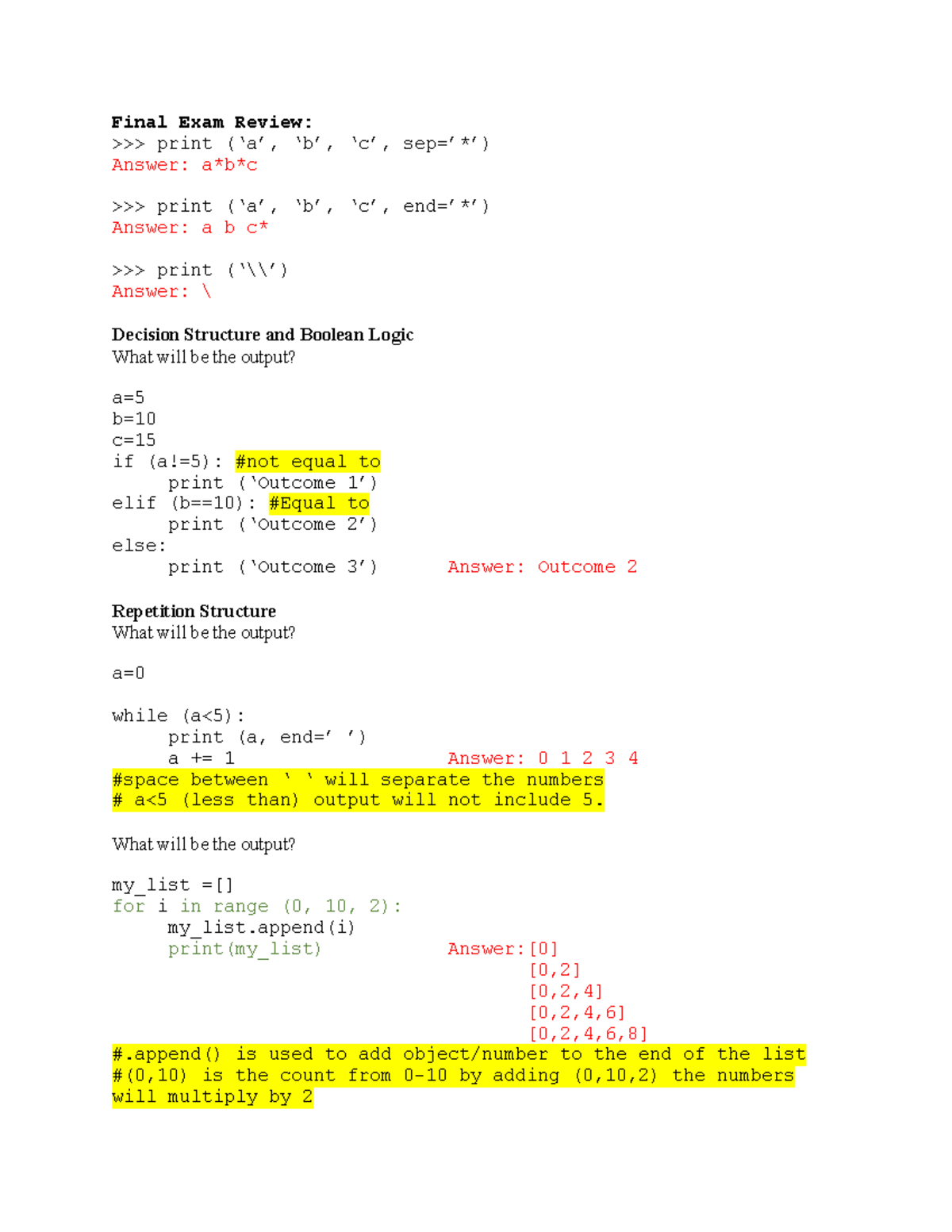 CIS 2300 Exam Review - Final Exam Review: >>> print (‘a’, ‘b’, ‘c’, sep ...