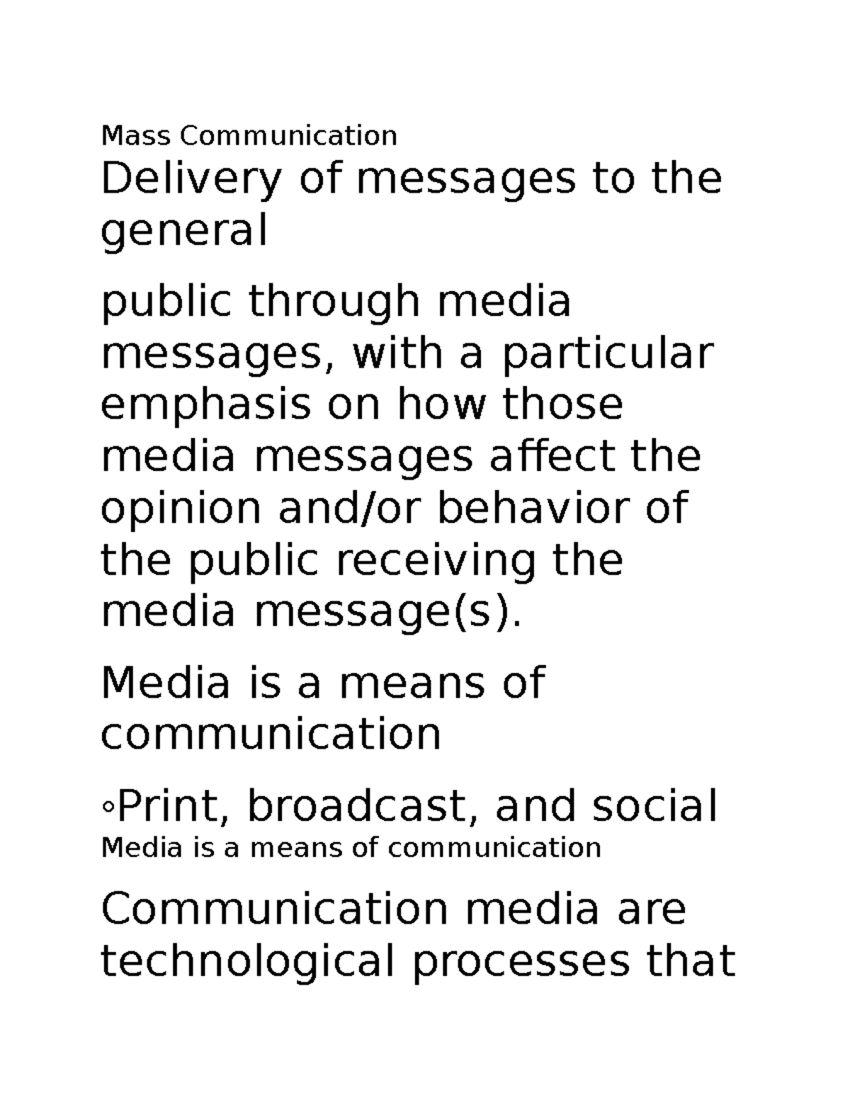 Mass Communication - These are notes. - Mass Communication Delivery of ...