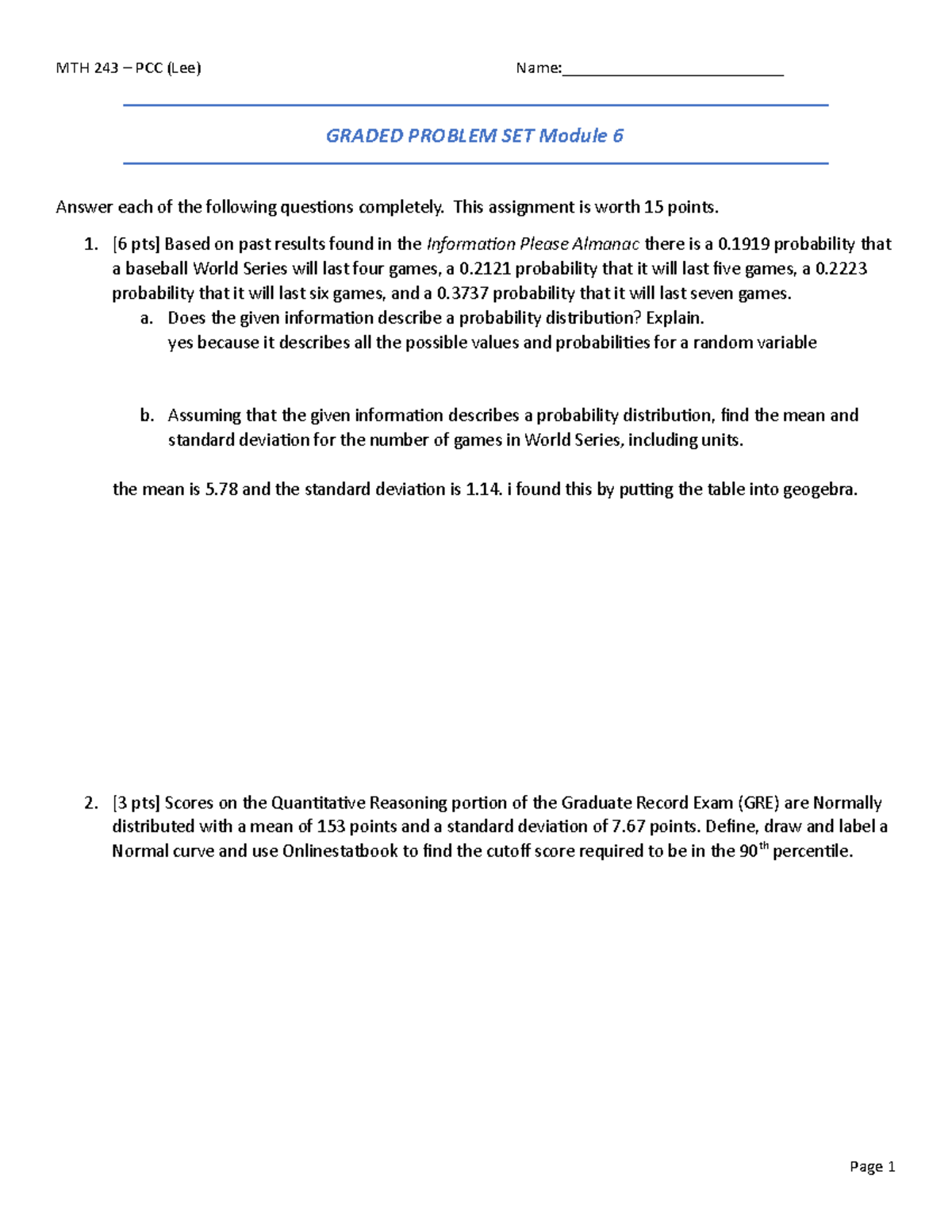 Graded Problem Set Module 6 Cara Lee typo corrected - MTH 243 – PCC (Lee) - Studocu