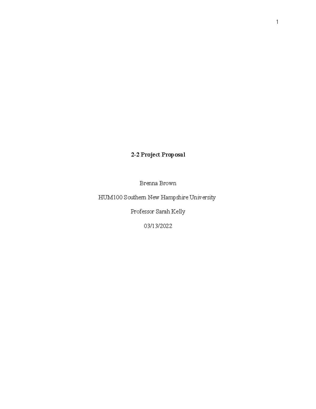 HUM100 2-2 Project Proposal - 1 2-2 Project Proposal Brenna Brown ...