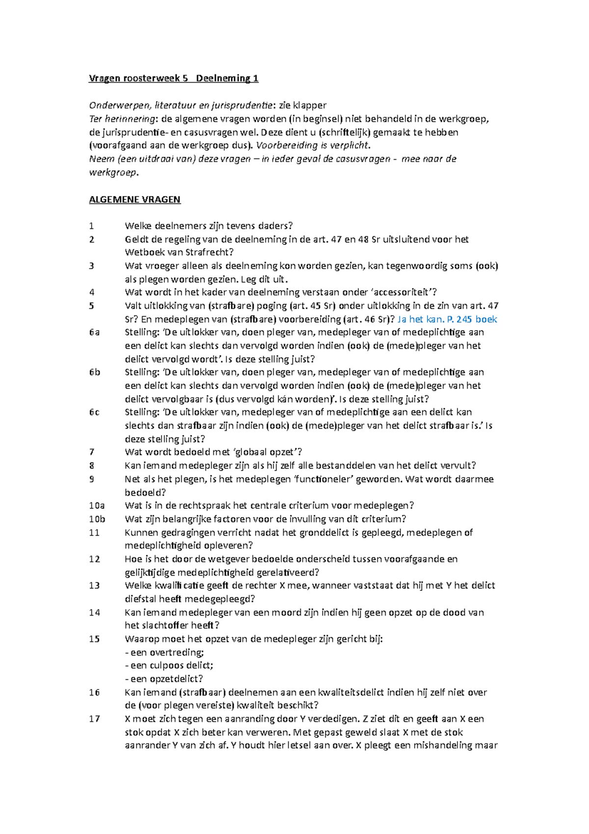 SR2 week 5 wg vragen - Vragen roosterweek 5 Deelneming 1 Onderwerpen, literatuur en ...