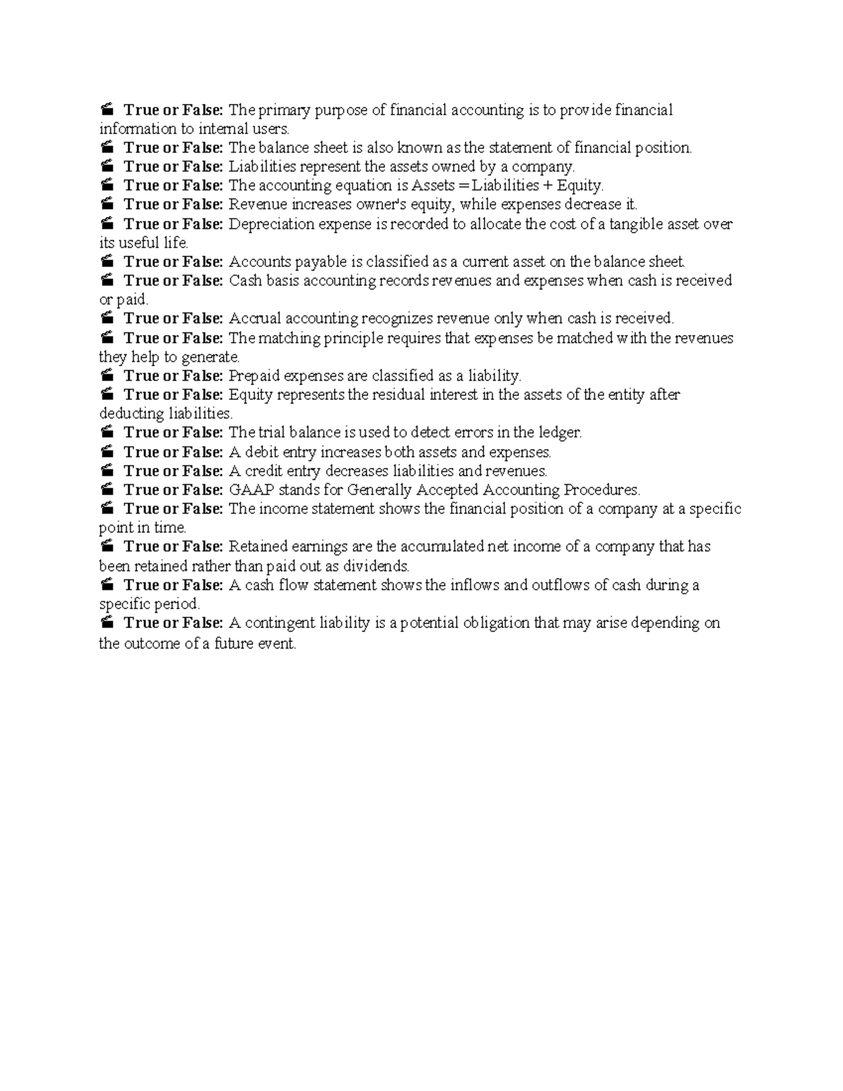 True or False - True or False: The balance sheet is also known as the ...