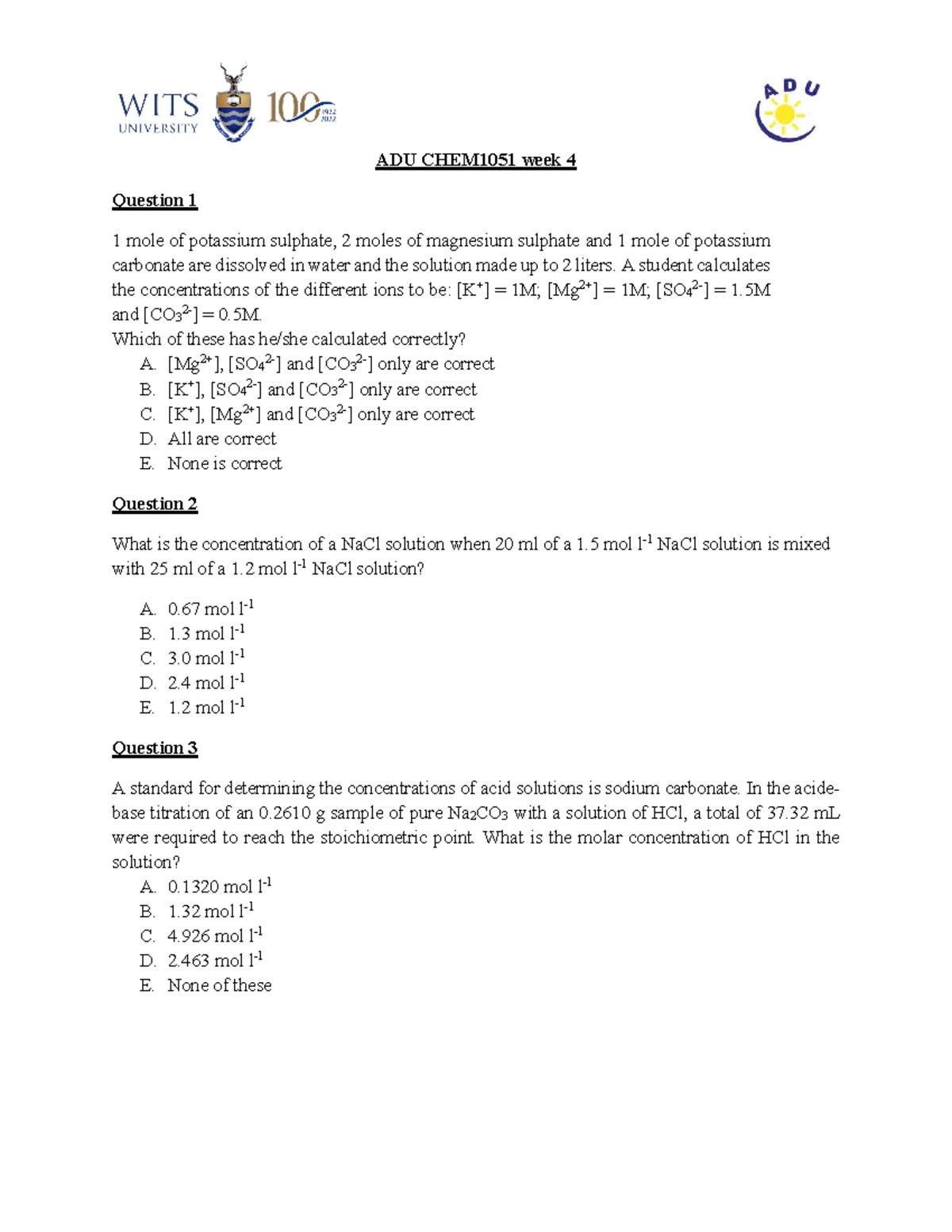 ADU CHEM1051 Questions week 4 - ADU CHEM1051 week 4 Question 1 1 mole ...