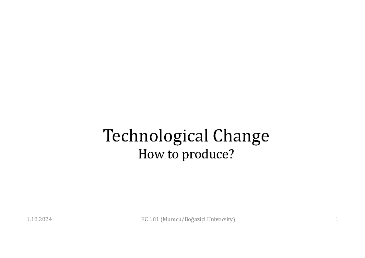 Unit-2-Technological-Change Part 1 - Technological Change How to ...