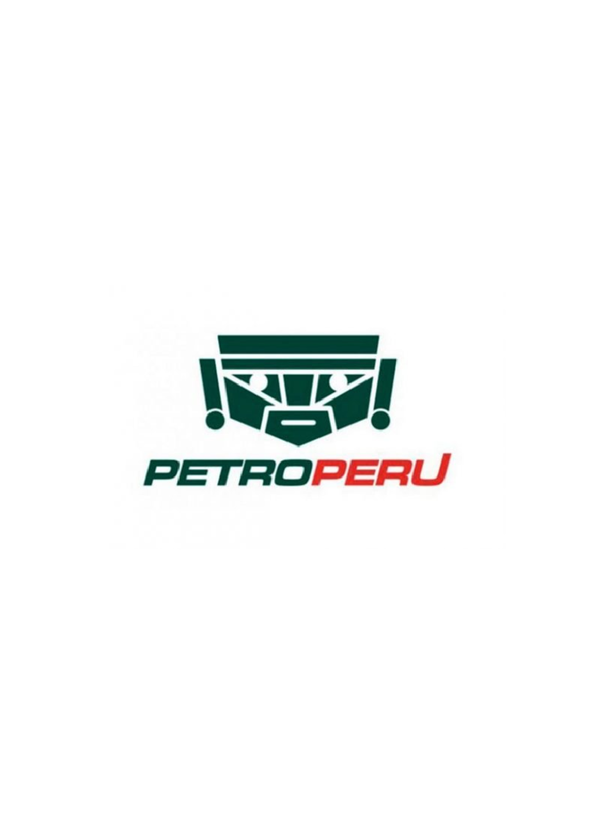 Proyecto petro peru original - Empresa Petro Perú Curso: Administración ...