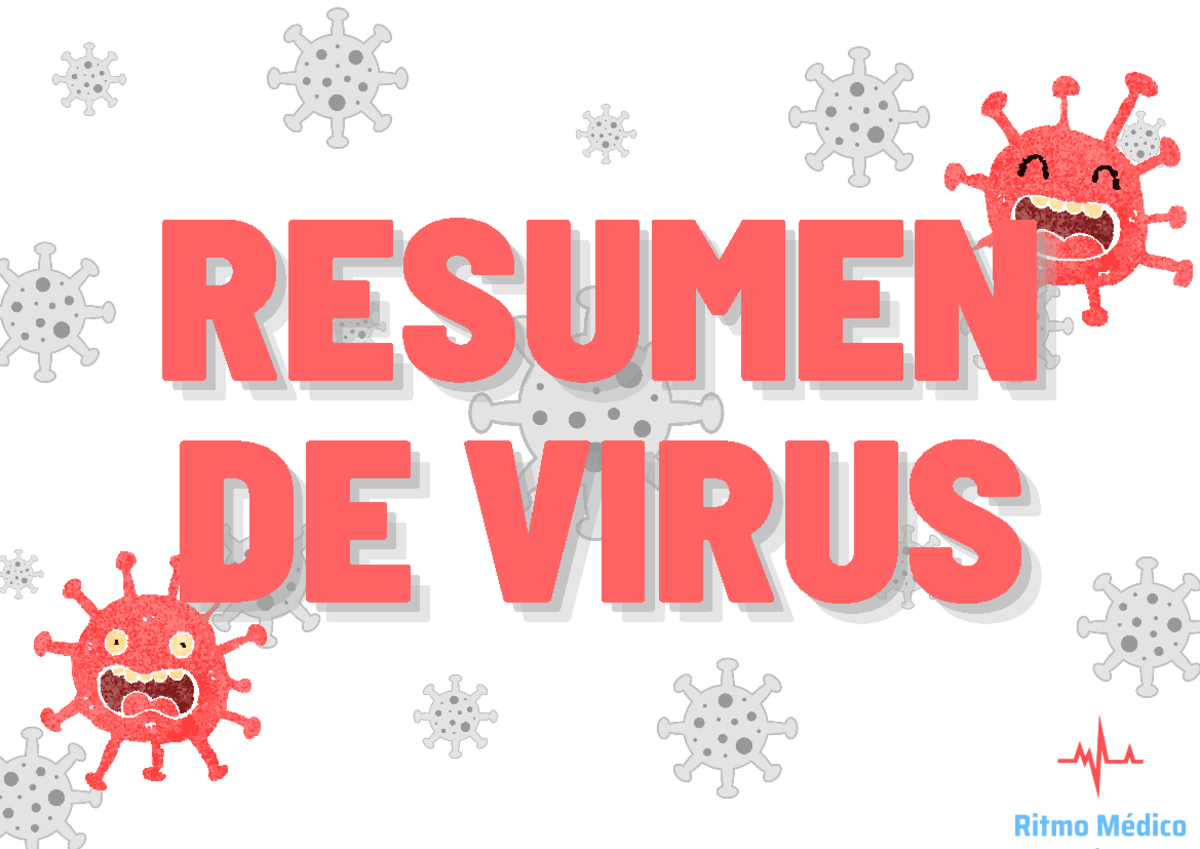 Resumen de virus oficial - Medicina tradicional - Studocu