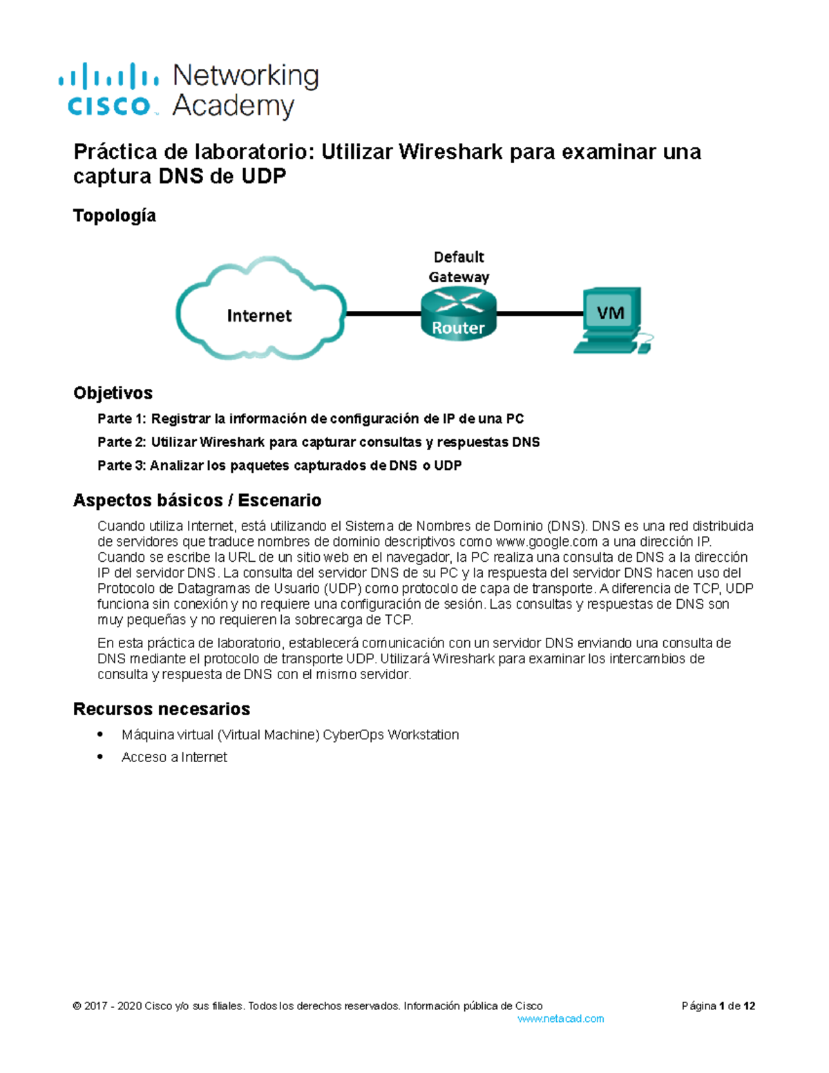 10.2.7 Lab - Using Wireshark to Examine a UDP DNS Capture - Práctica de laboratorio: Utilizar ...