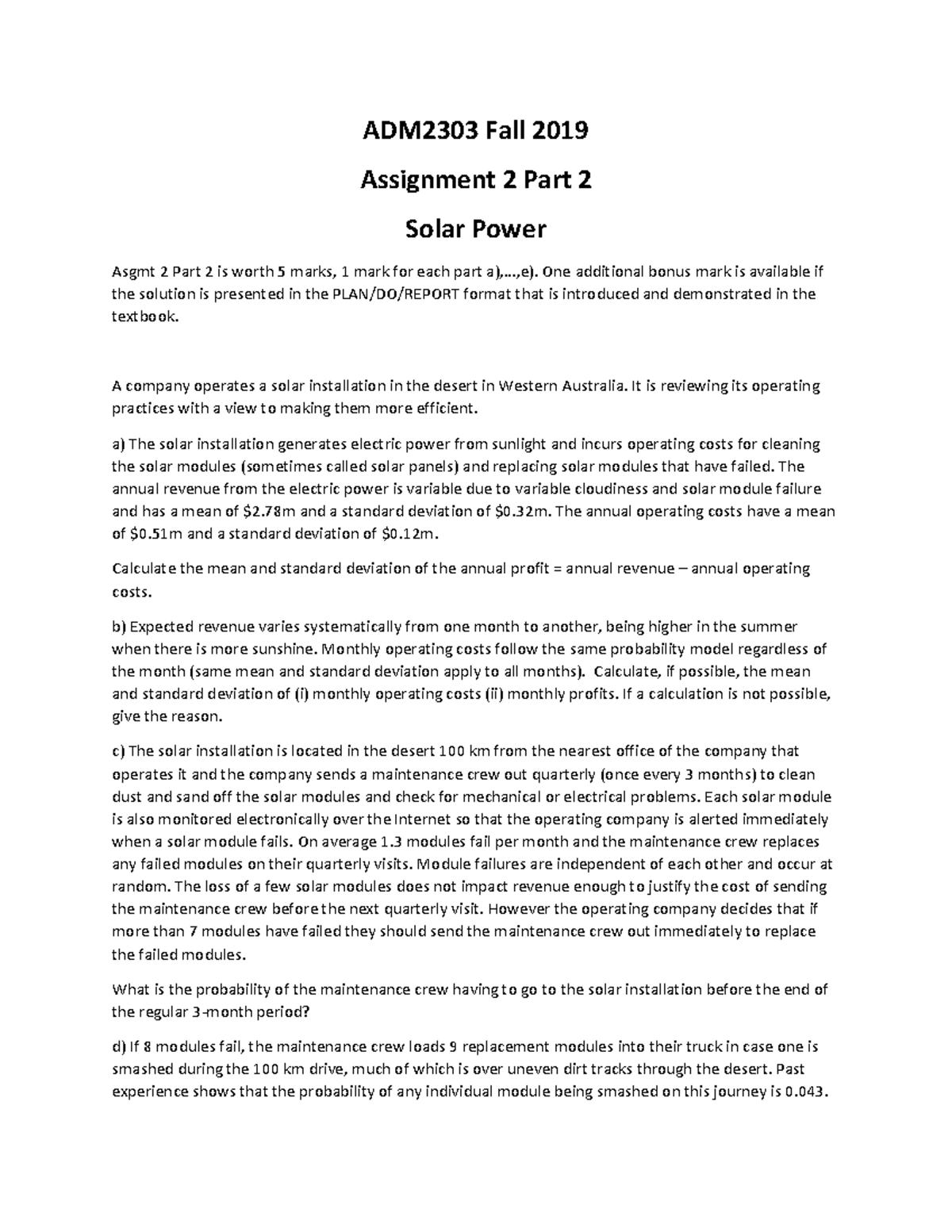 A2P2 - answer - ADM2303 Fall 2019 Assignment 2 Part 2 Solar Power Asgmt 2 Part 2 is worth 5 ...