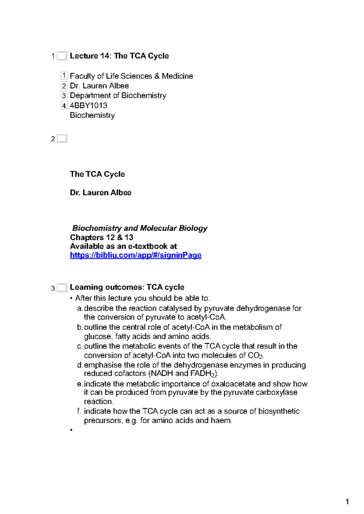 L14 TCA cycle 2023 - 1 Lecture 14: The TCA Cycle Faculty of Life ...
