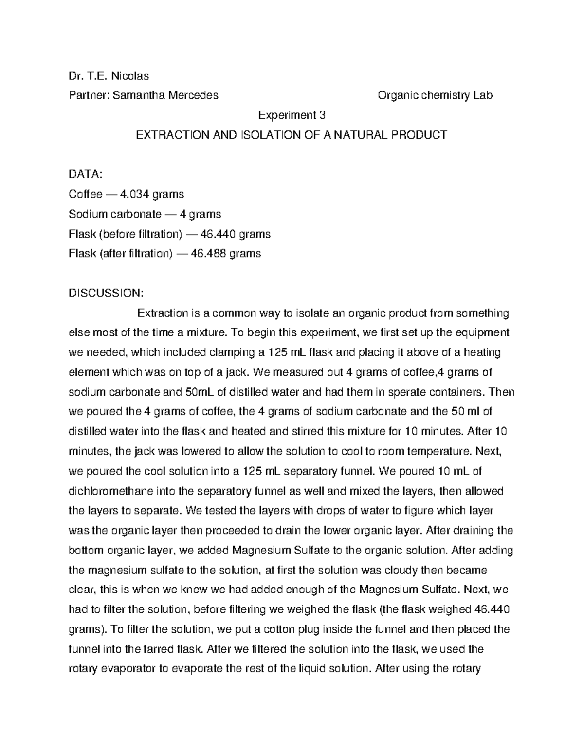 ORGO LAB Report 3 EXTRACTION AND ISOLATION OF A NATURAL PRODUCT - Dr. T ...