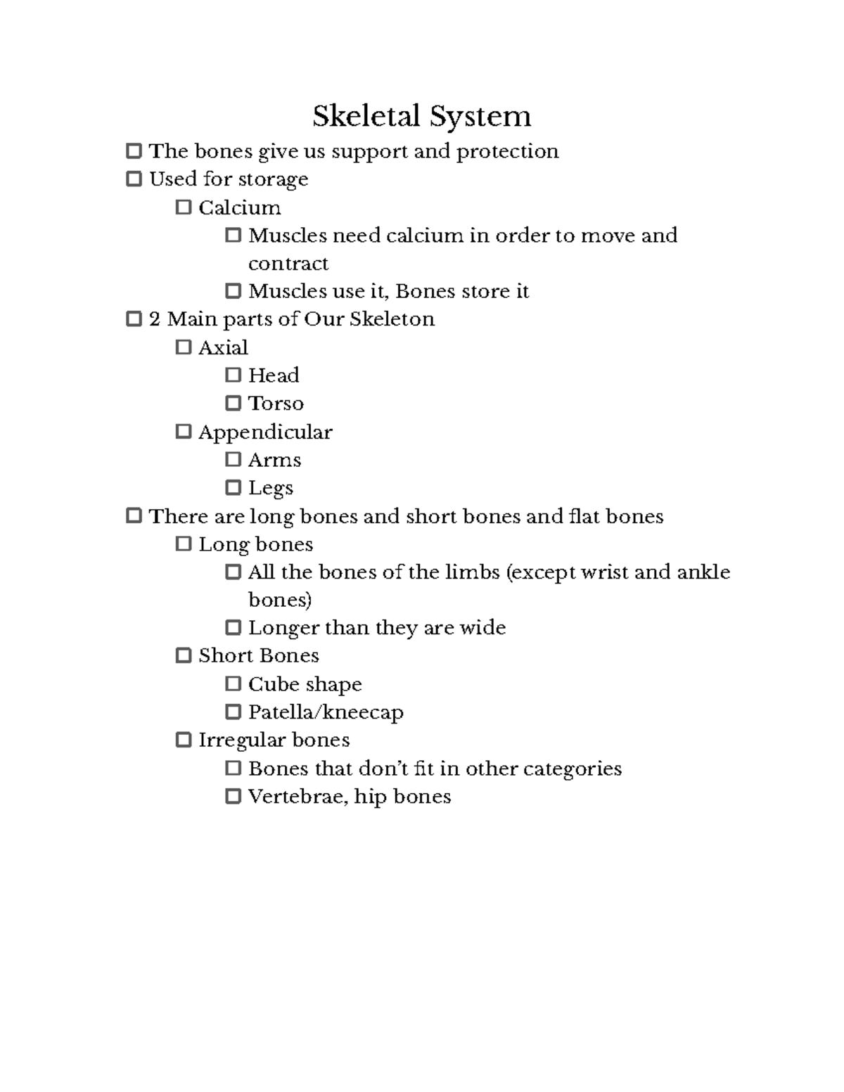 Anatomy Study Guide - Skeletal System The bones give us support and ...