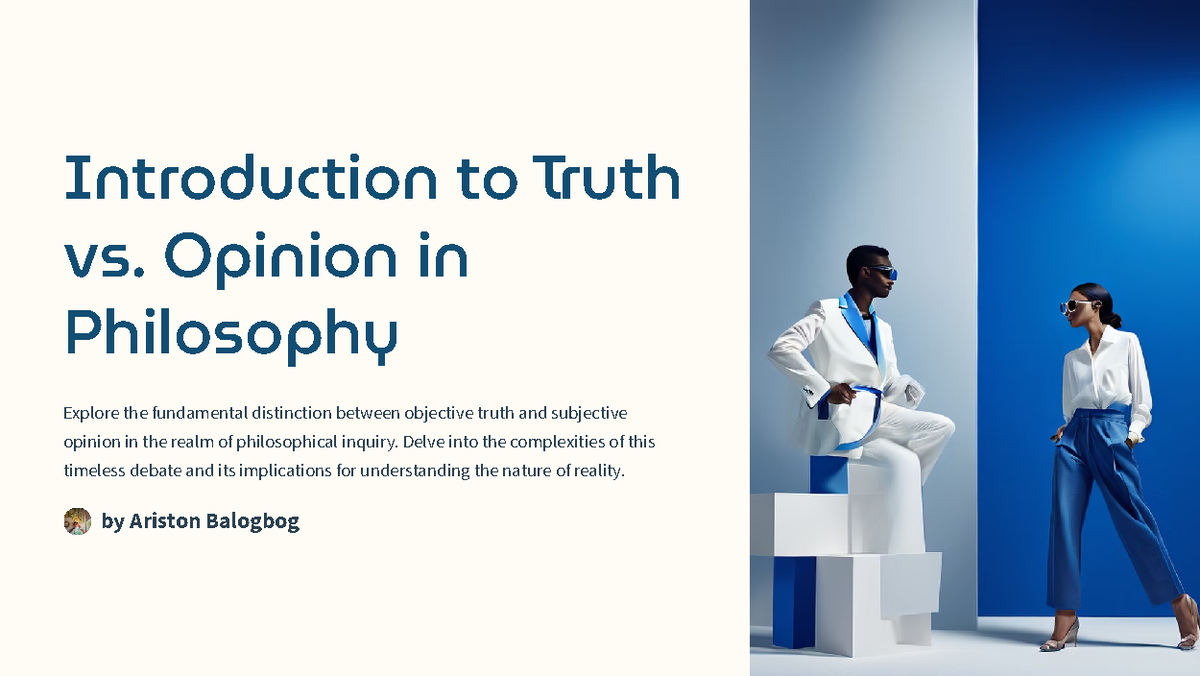 Introduction to Truth vs Opinion in Philosophy - Introduction to Truth ...