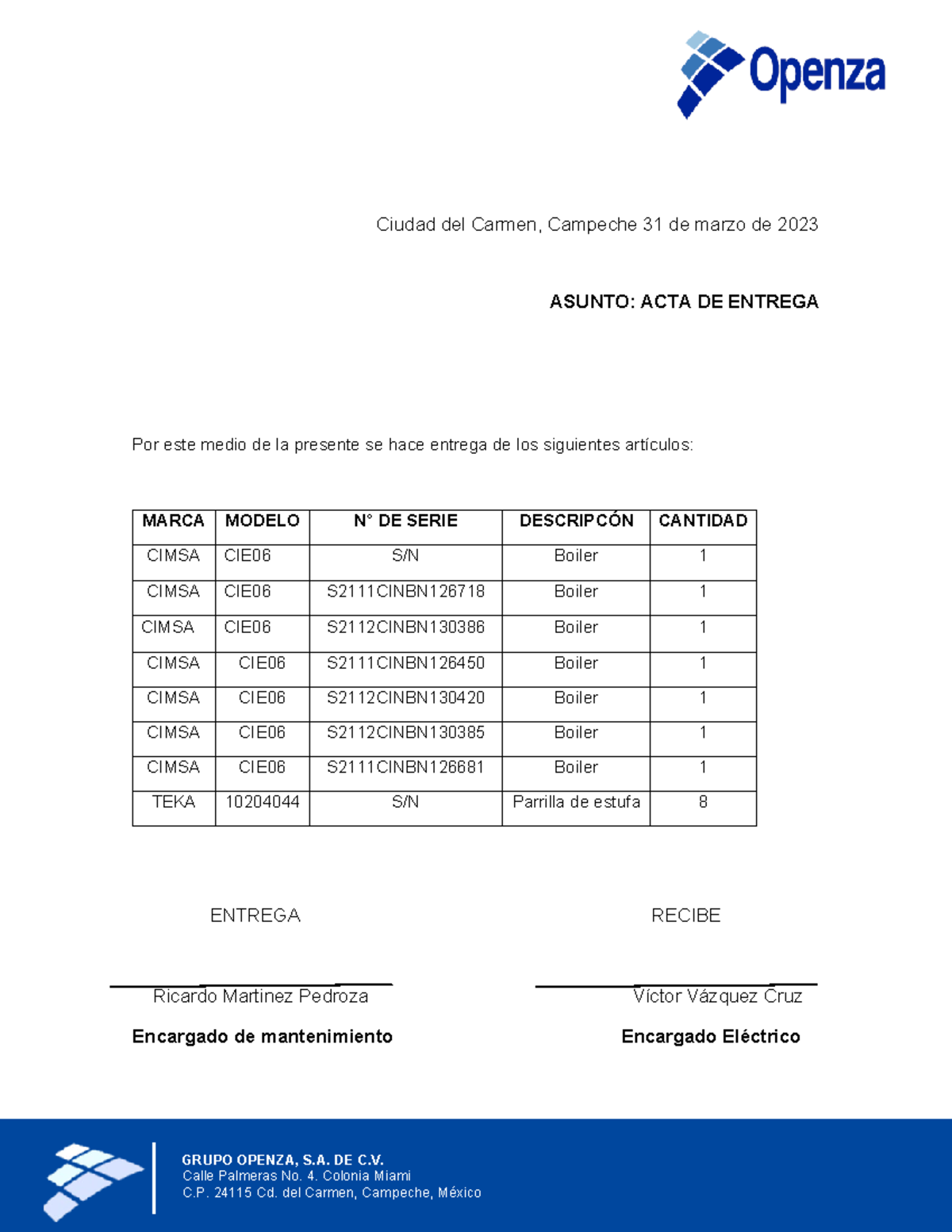 Acta de entrega - QWERTOPPMBB VV - GRUPO OPENZA, S. DE C. Calle ...