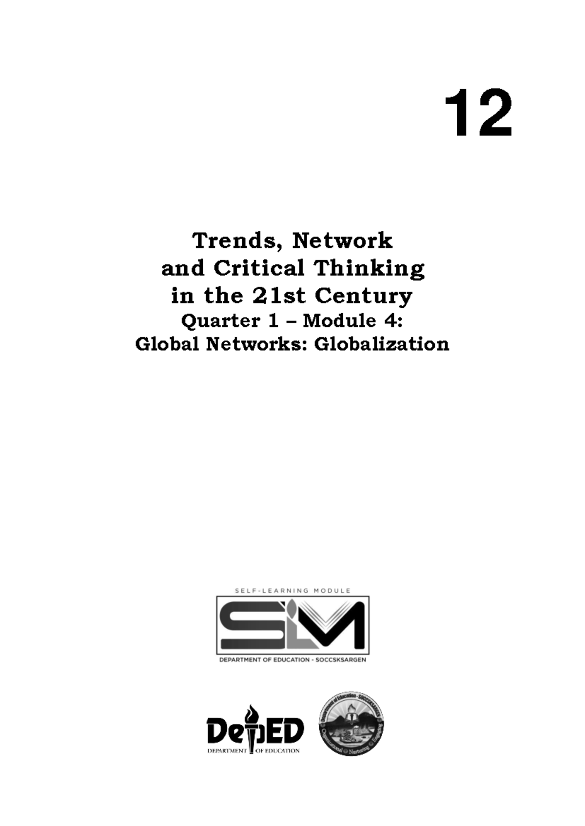 Trends- Module-4 - 12 Trends, Network and Critical Thinking in the 21st Century Quarter 1 ...