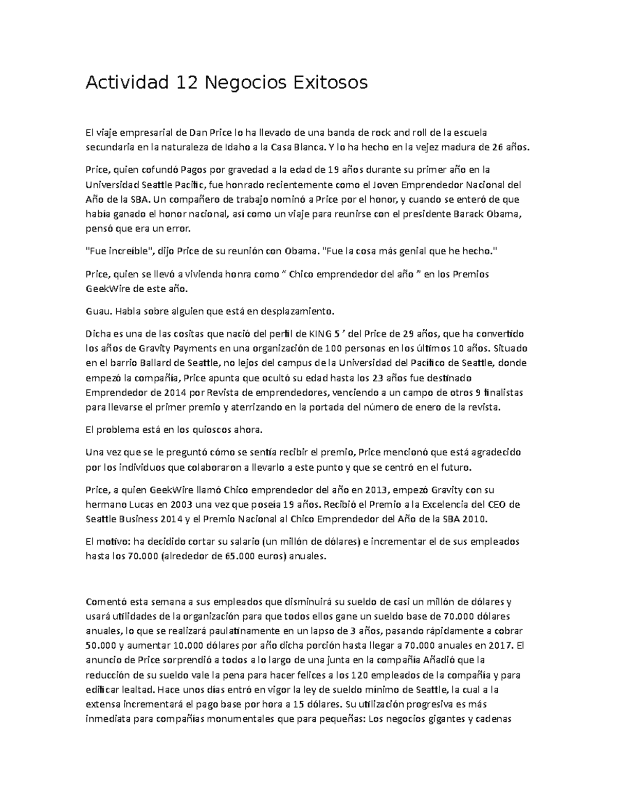 Actividad 12 Negocios EXIT - Actividad 12 Negocios Exitosos El viaje empresarial de Dan Price lo ...