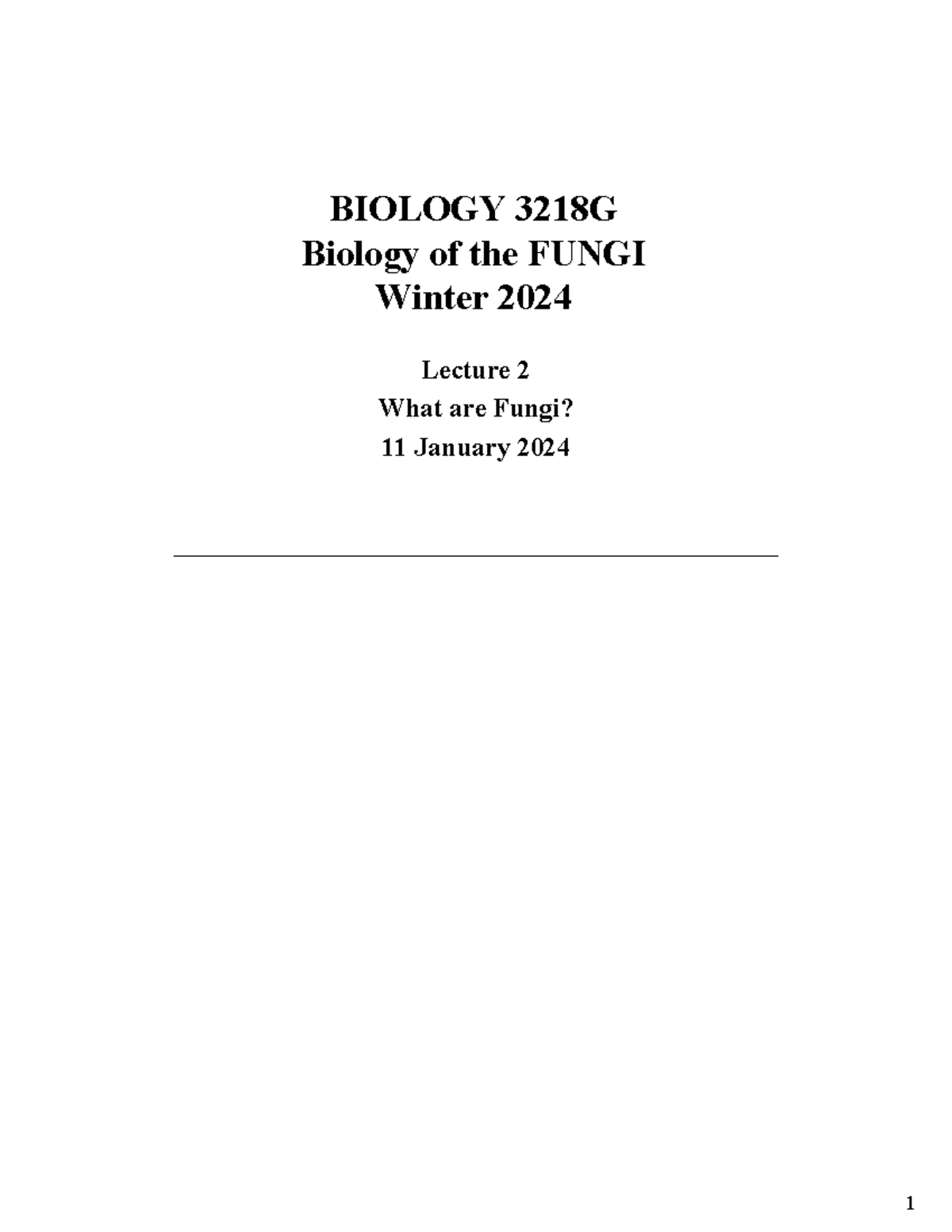 3218 Lecture 2 What Are Fungi 2024 - BIOLOGY 3218G Biology of the FUNGI ...