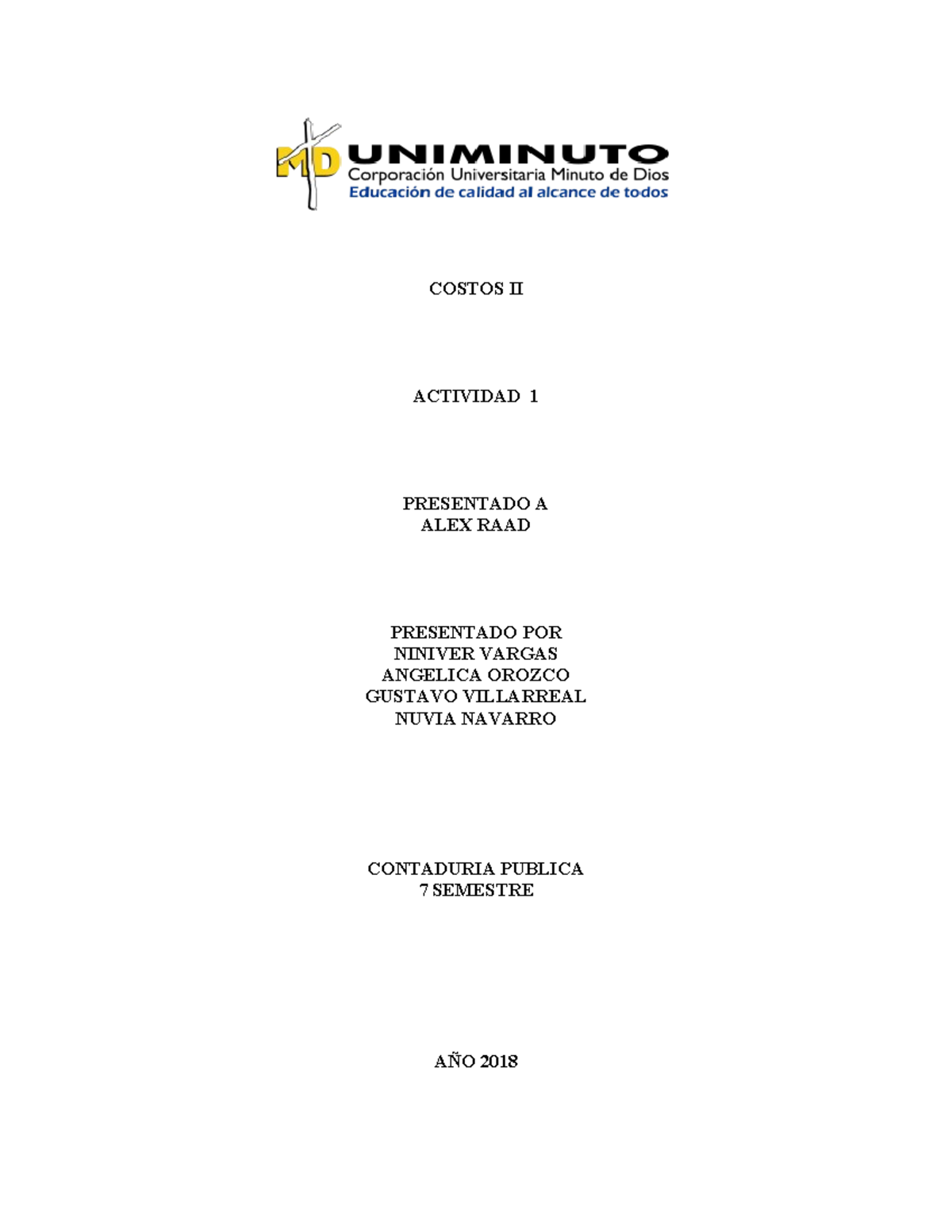 Actividad 1 de costos II - COSTOS II ACTIVIDAD 1 PRESENTADO A ALEX RAAD ...