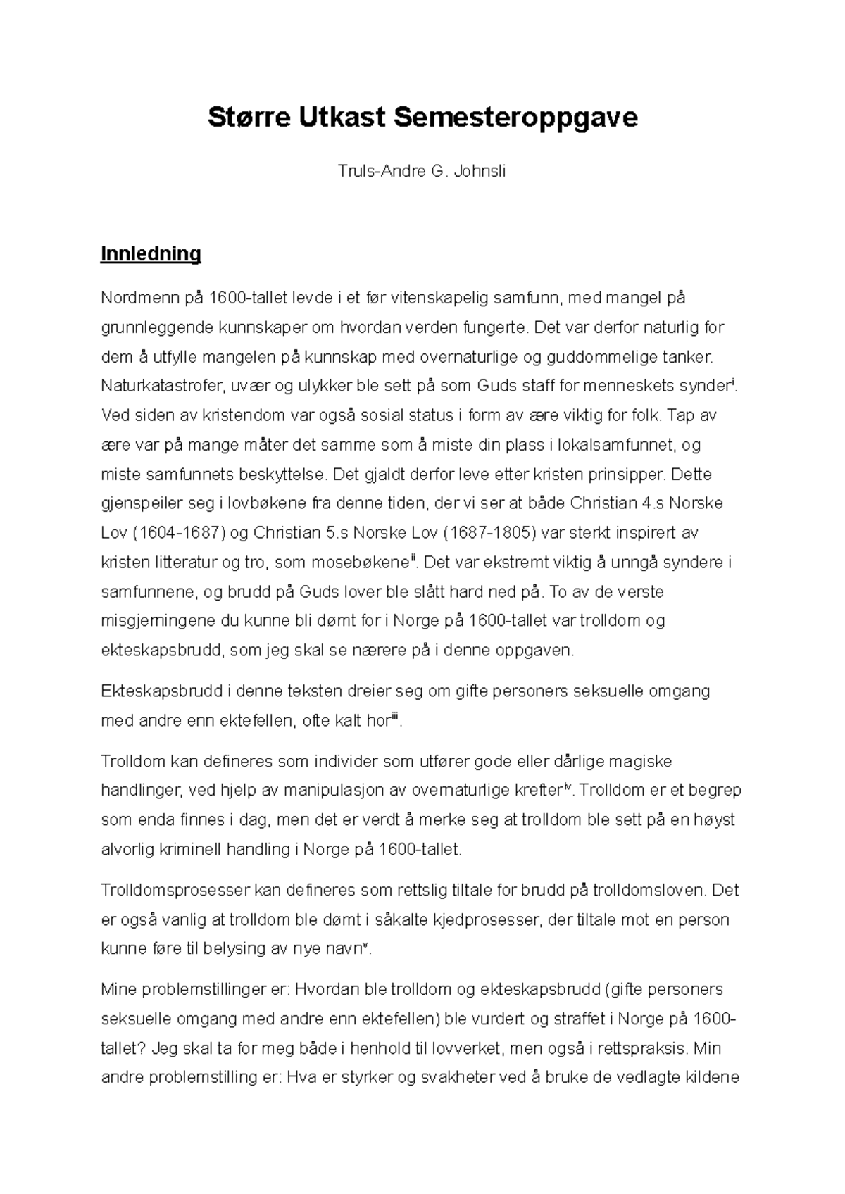 Større Utkast Semesteroppgave - Større Utkast Semesteroppgave Truls ...