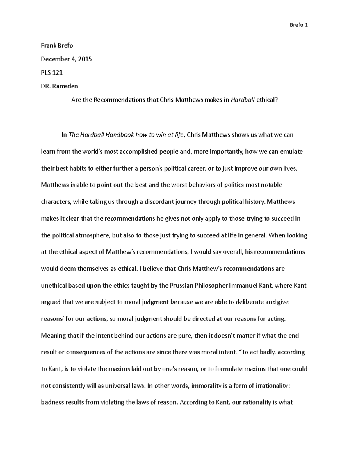 Hardball essay - Grade: A - Frank Brefo December 4, 2015 PLS 121 DR ...