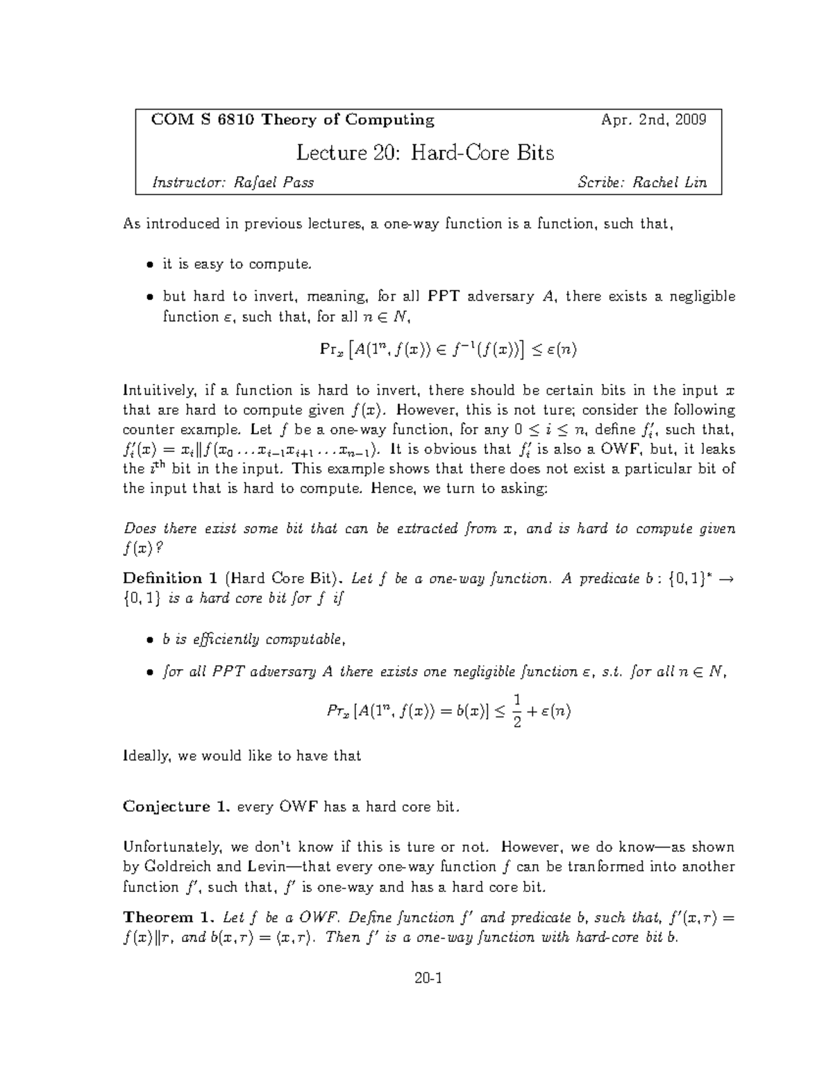Lecture 20 - COM S 6810 Theory of Computing Apr. 2nd, 2009 Lecture 20: Hard-Core Bits Instructor ...