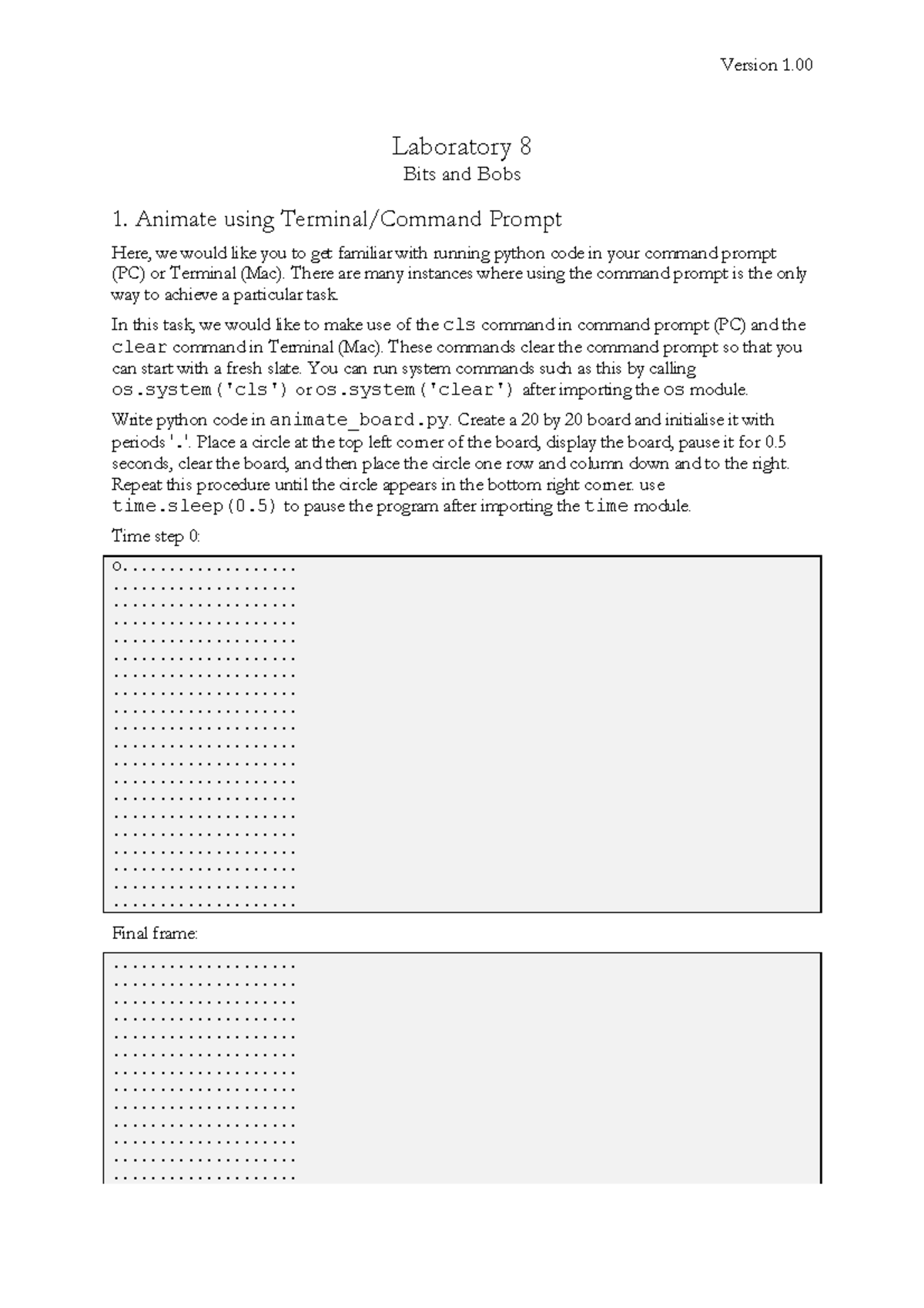 Lab 8 - Lab session 8 - Version 1. Laboratory 8 Bits and Bobs 1. Animate using Terminal/Command ...