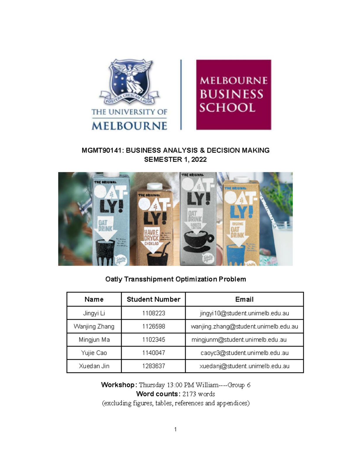 Assignment 1 - Oatly Transshipment Optimization Problem - MGMT90141: BUSINESS ANALYSIS & - Studocu