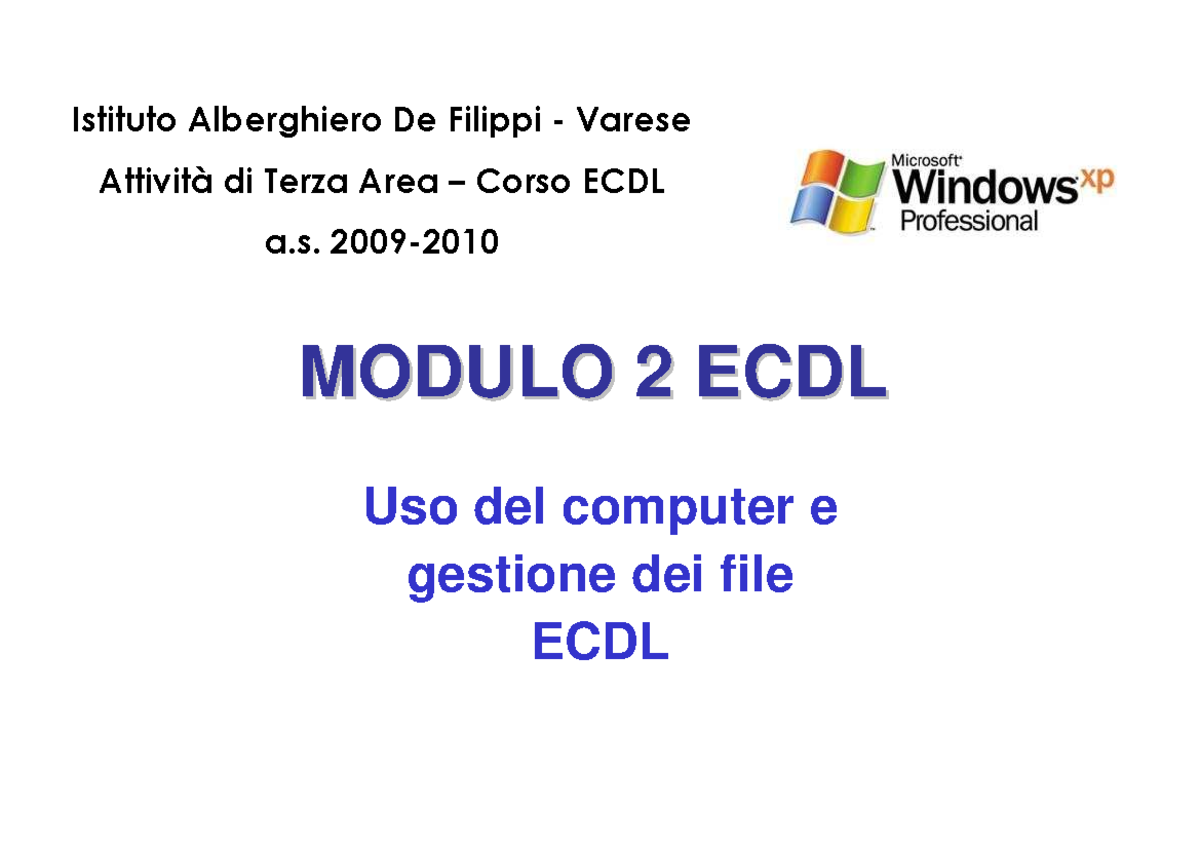 Informatica-Windows - Riassunto Scienze - Uso del computer e gestione dei file ECDL MODULO 2 ...