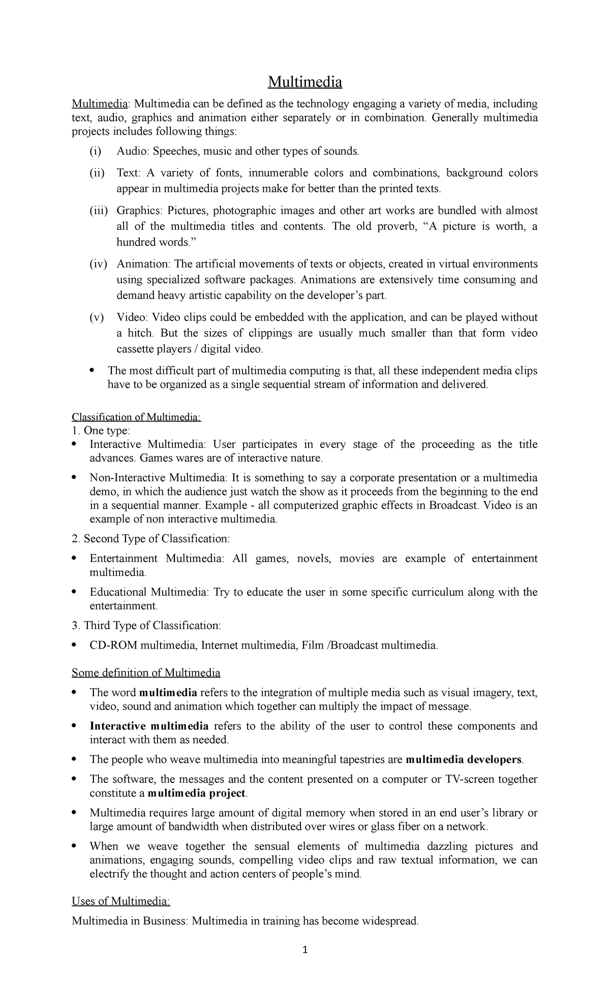 Multimedia - Generally multimedia projects includes following things ...
