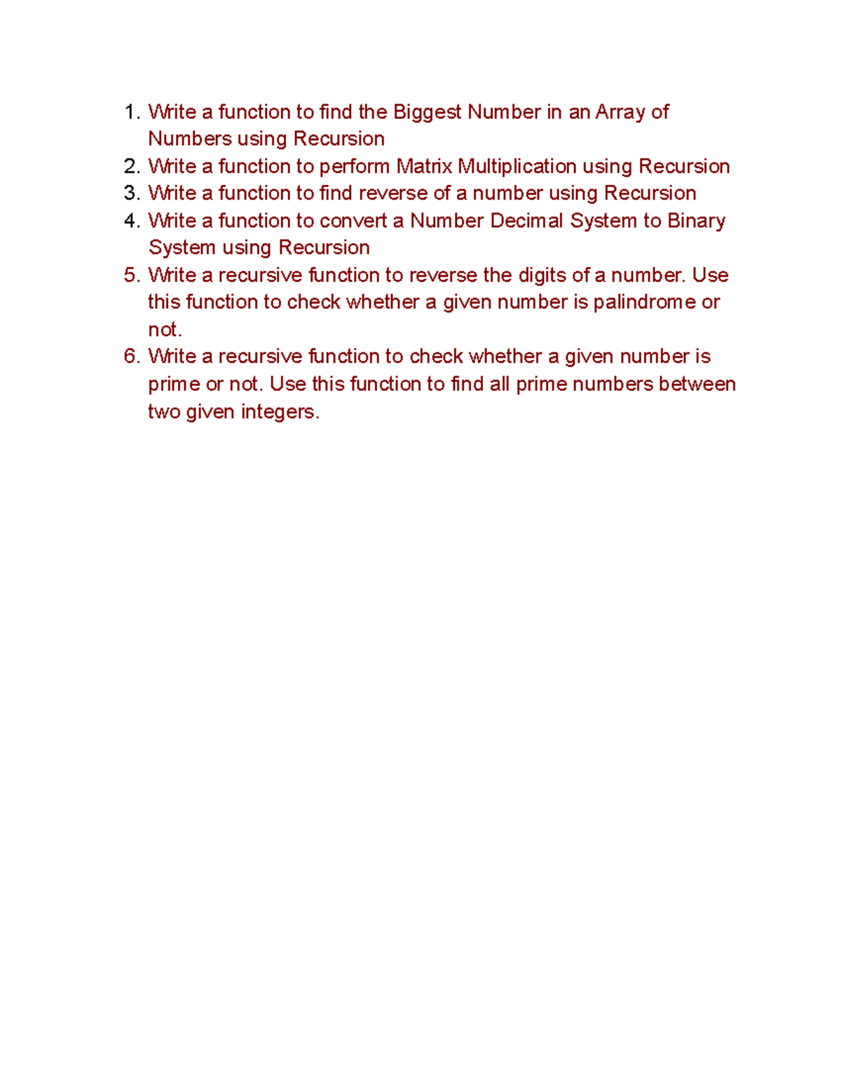Assignments recursion - Write a function to find the Biggest Number in an Array of Numbers using ...
