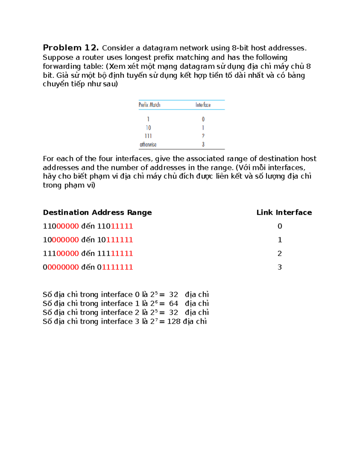 Problem-12 - problem 12 - Problem 12. Consider a datagram network using 8-bit host addresses ...