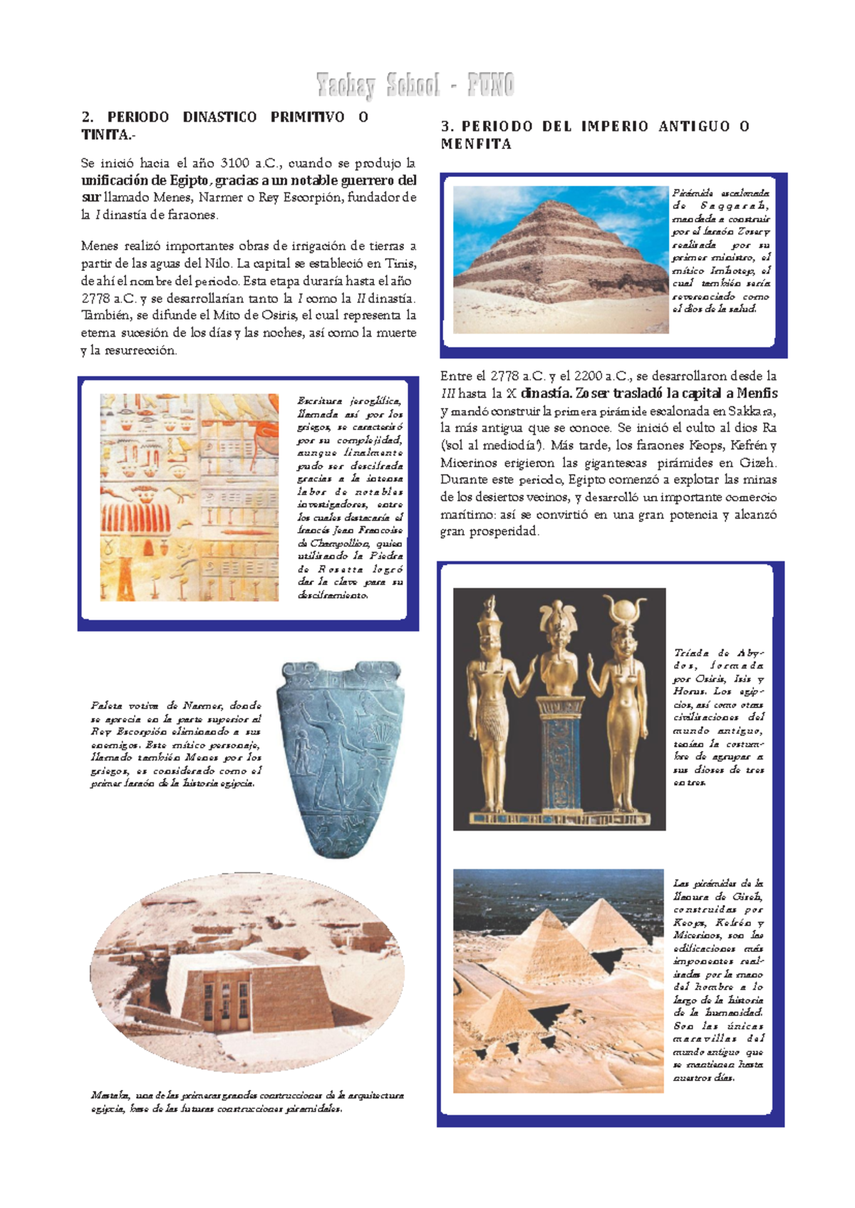 5° Egipto - 2. PERIODO DINASTICO PRIMITIVO O TINITA.- Se inició hacia ...