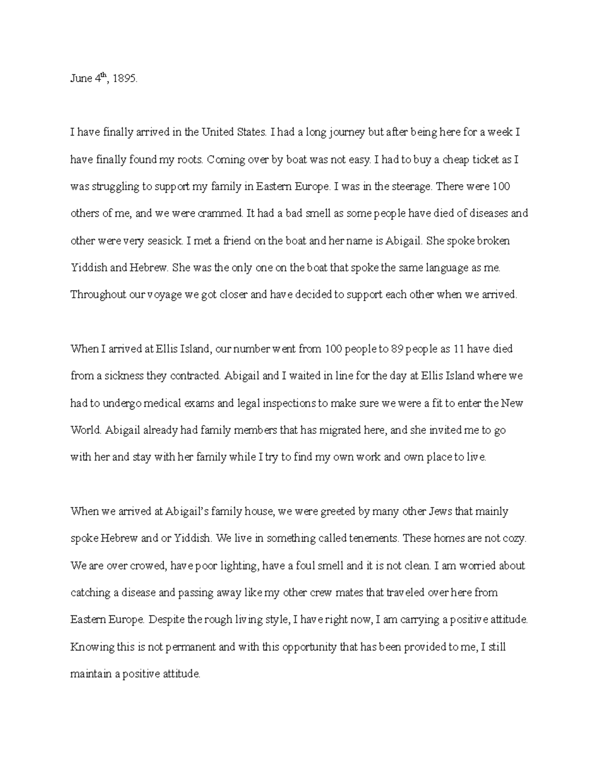 The life as a new Immigrant - June 4th, 1895. I have finally arrived in ...