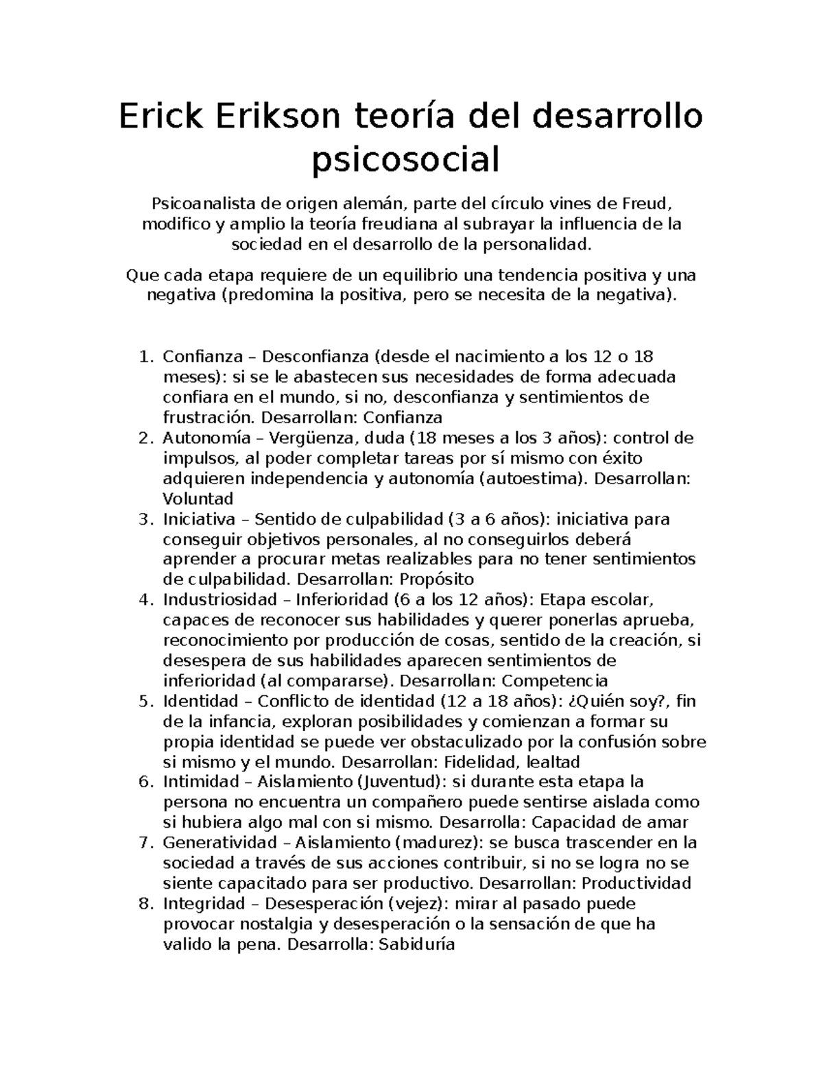 Erick Erikson teoria - Que cada etapa requiere de un equilibrio una ...